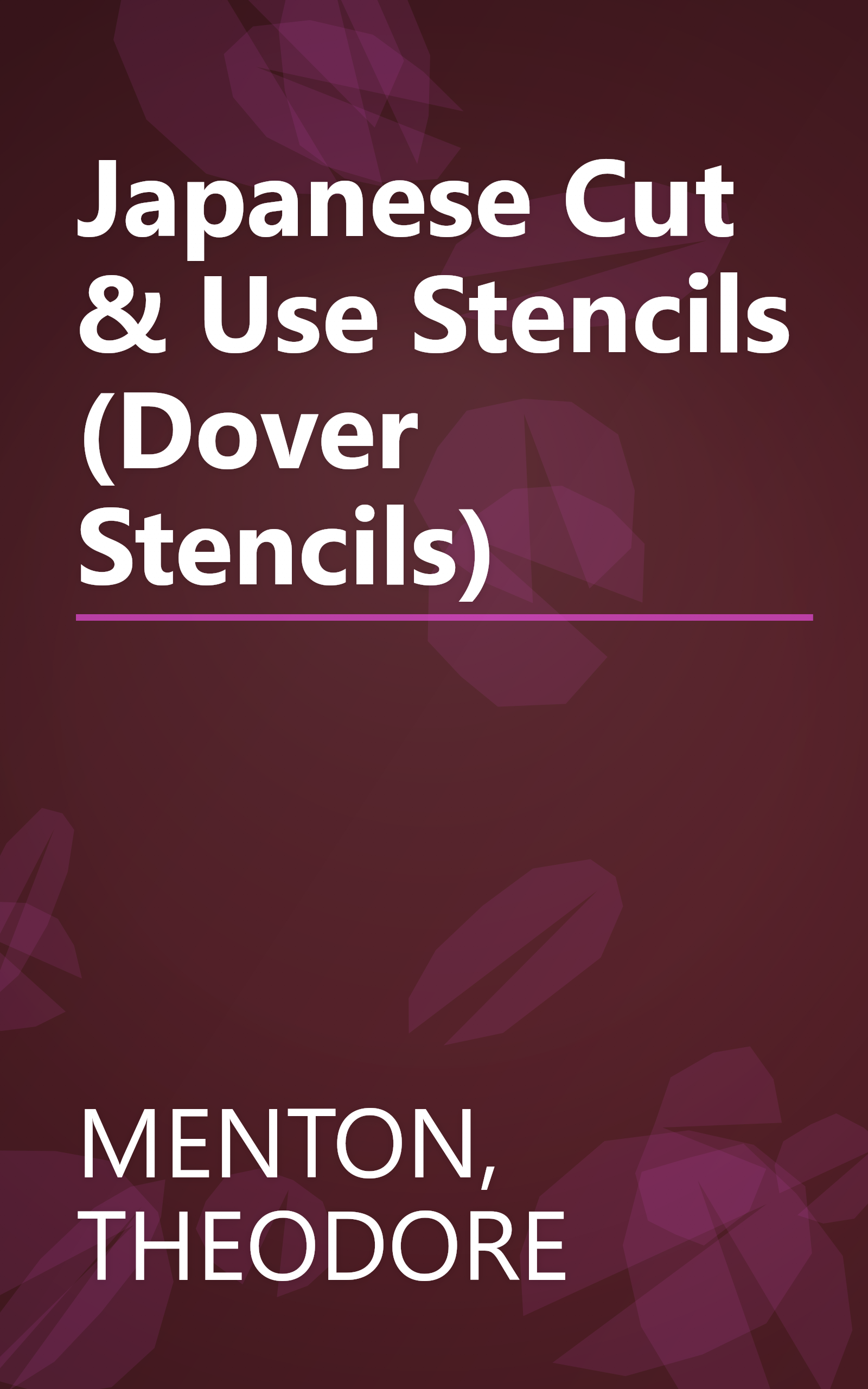 Japanese Cut & Use Stencils (Dover Stencils) book cover