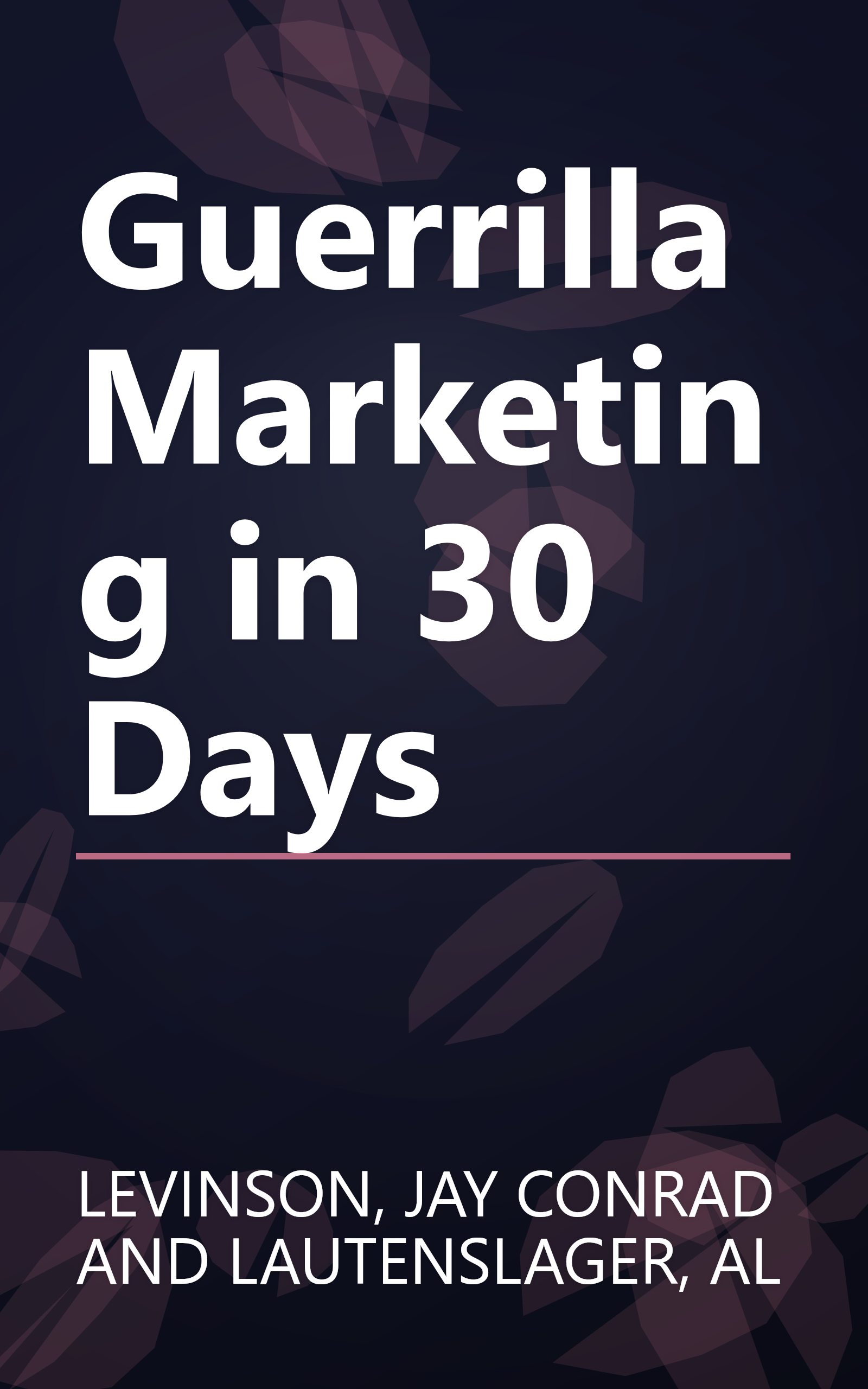 Guerrilla Marketing in 30 Days book cover