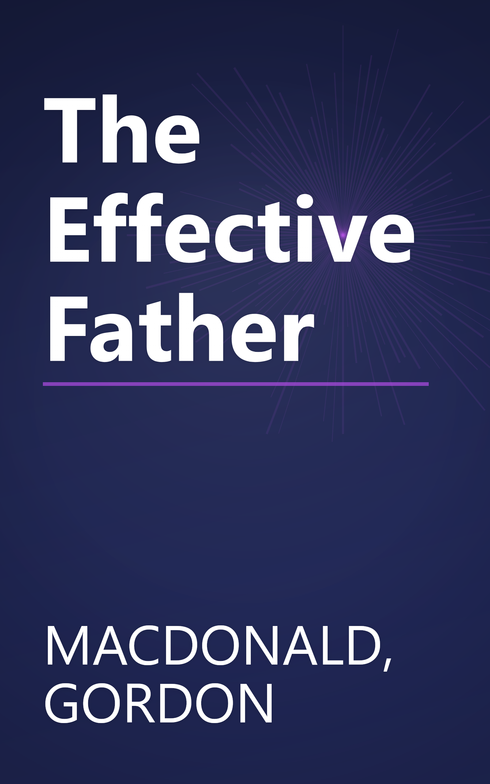 The Effective Father book cover