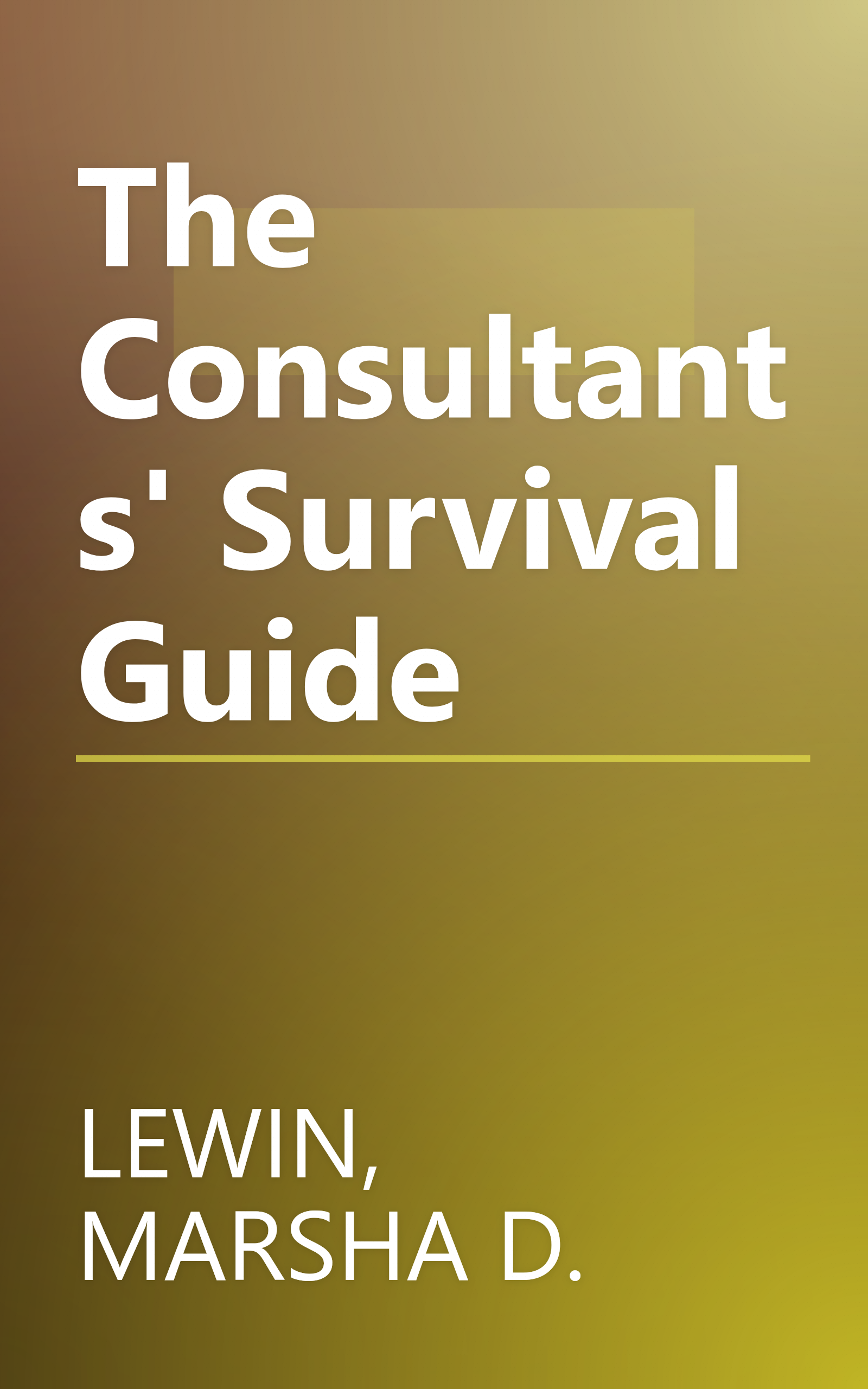 The Consultants' Survival Guide book cover