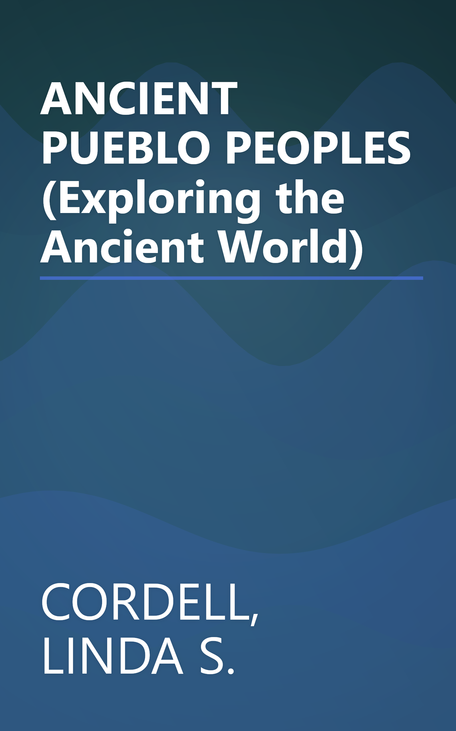 ANCIENT PUEBLO PEOPLES (Exploring the Ancient World) book cover
