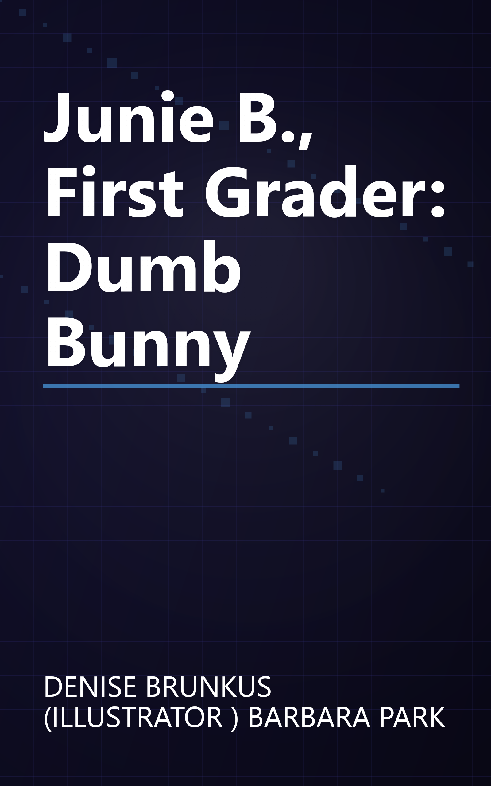 Junie B., First Grader: Dumb Bunny book cover