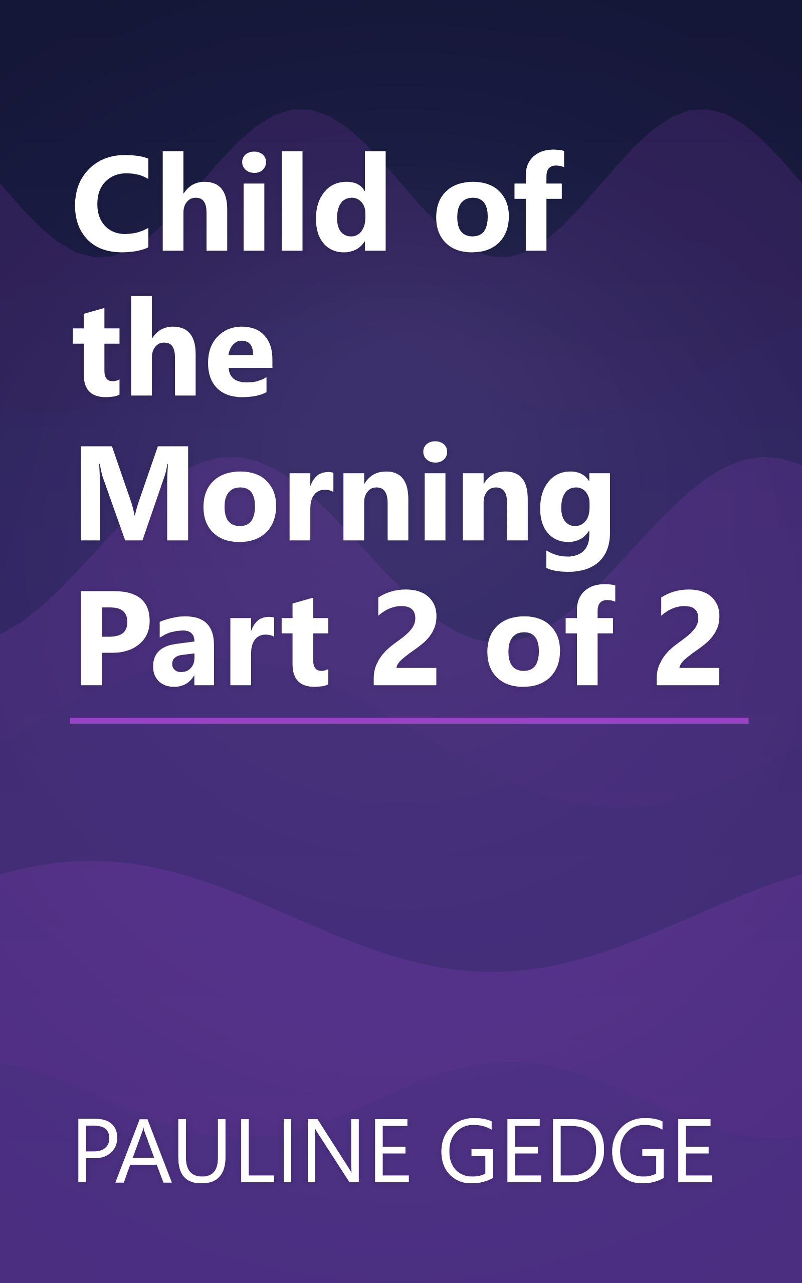 Child of the Morning Part 2 of 2 book cover