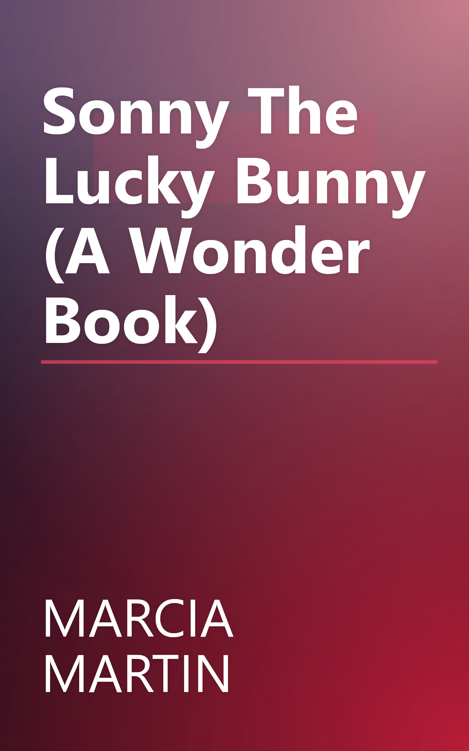 Sonny The Lucky Bunny (A Wonder Book) book cover