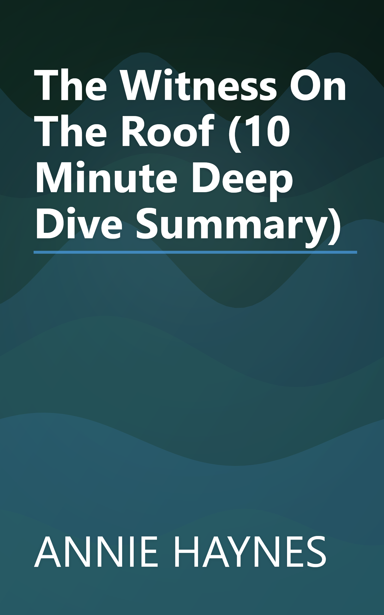 The Witness On The Roof (10 Minute   Deep Dive Summary) book cover