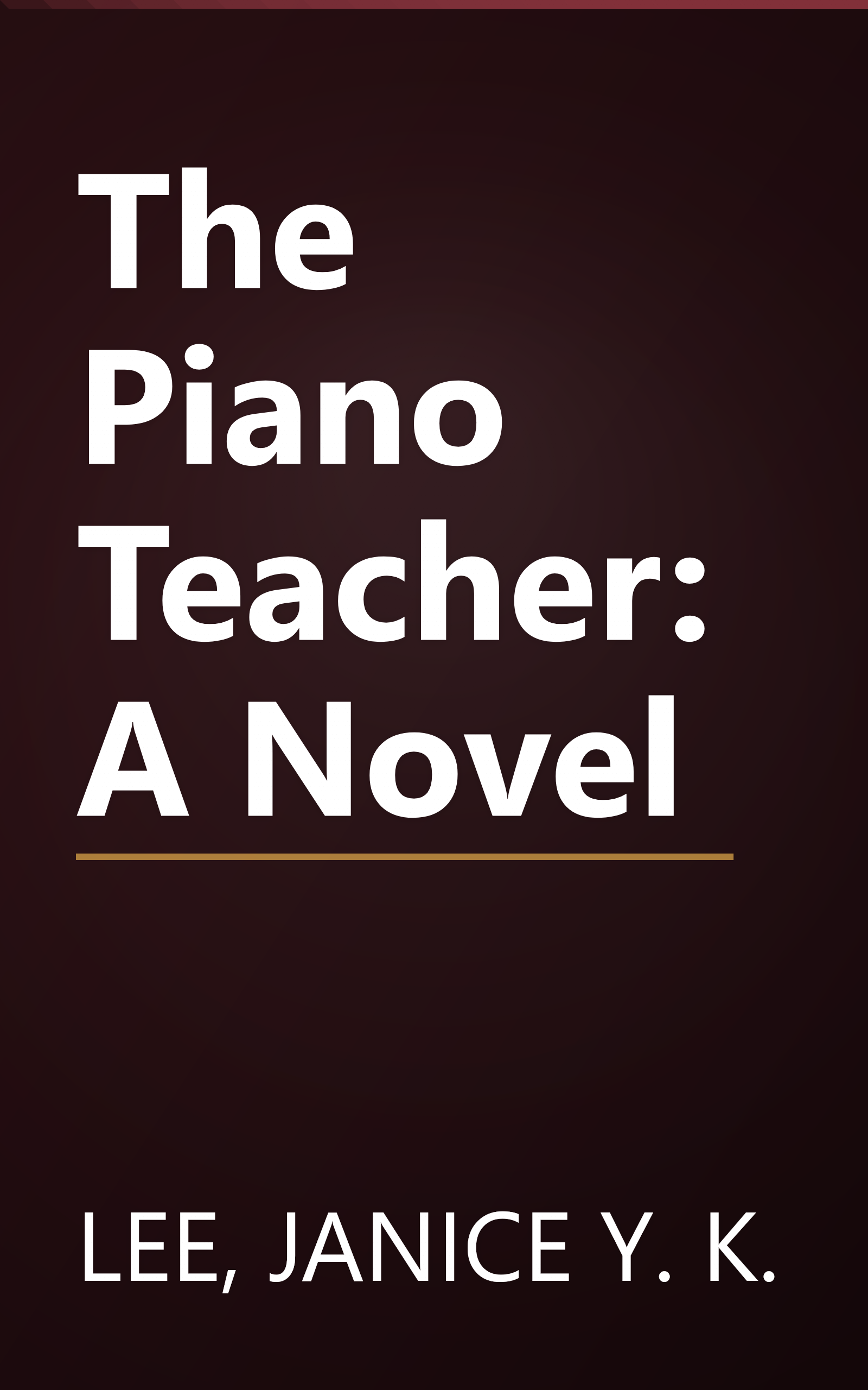 The Piano Teacher: A Novel book cover