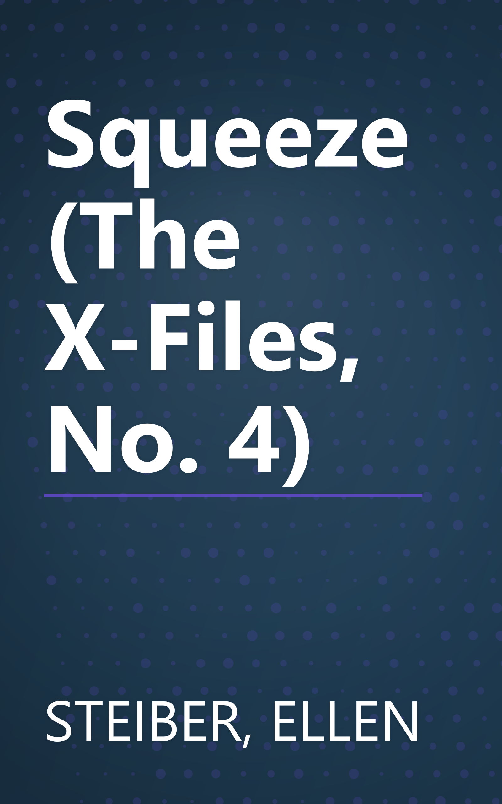 Squeeze (The X-Files, No. 4) book cover
