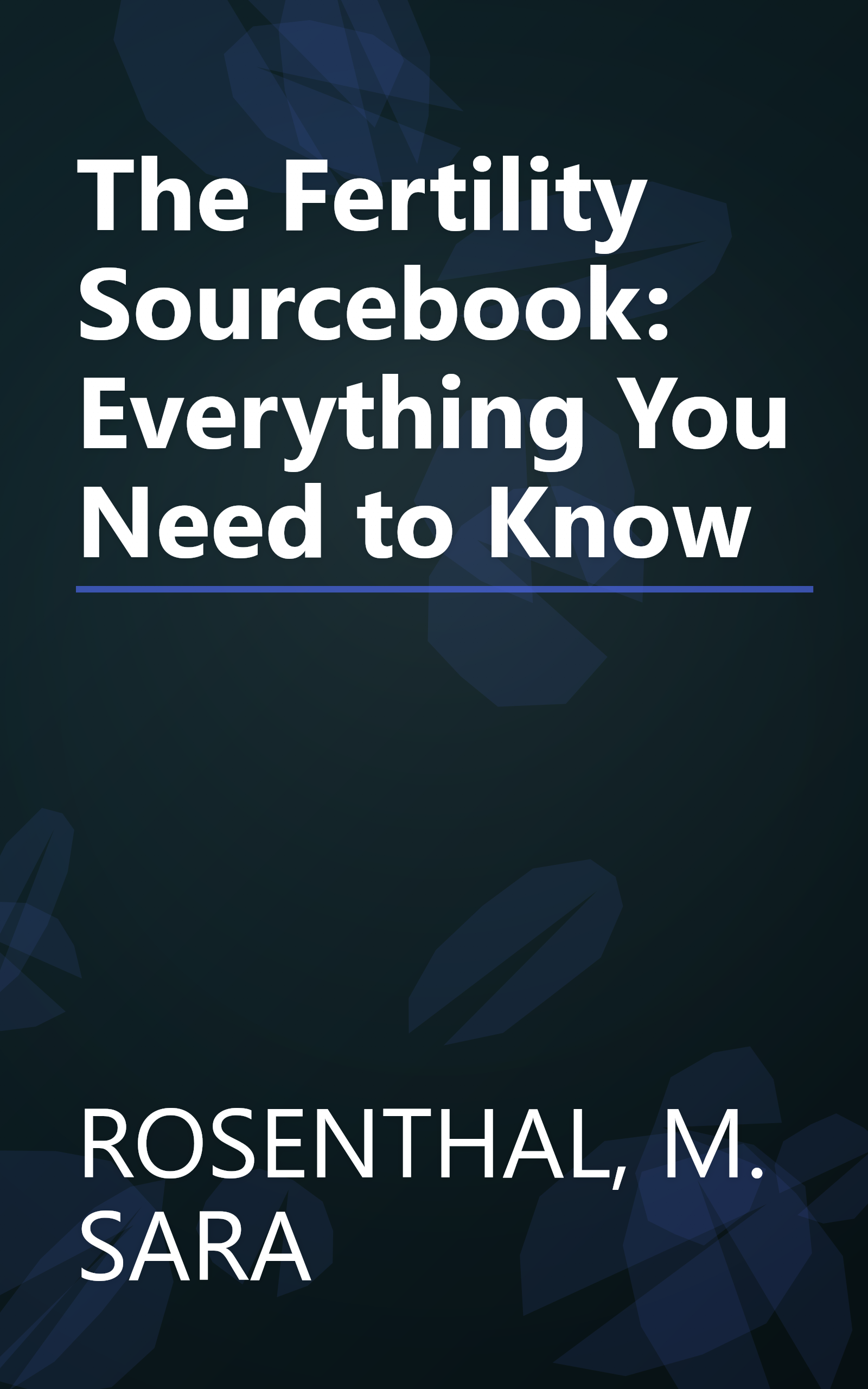 The Fertility Sourcebook: Everything You Need to Know book cover