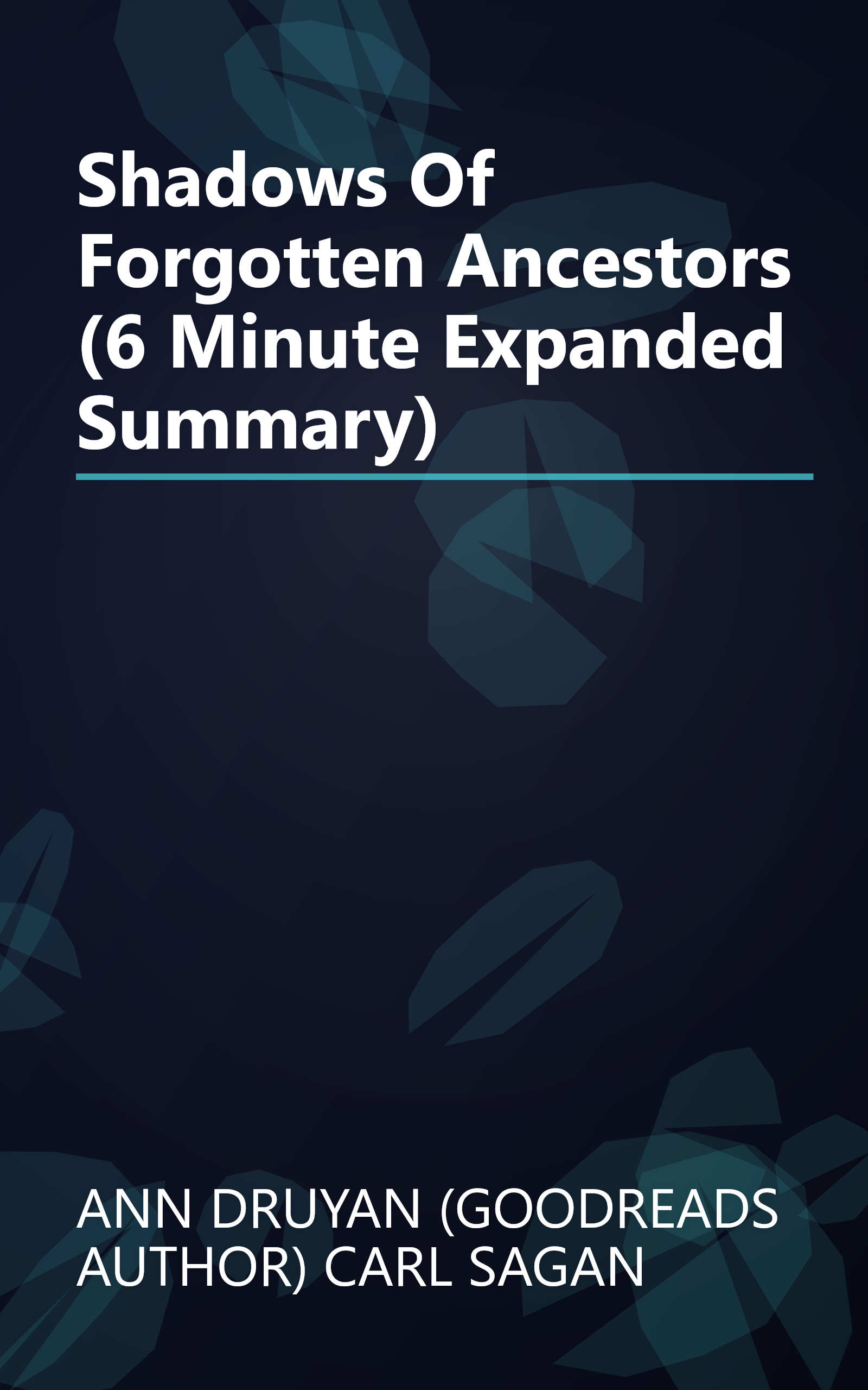 Shadows Of Forgotten Ancestors (6 Minute   Expanded Summary) book cover