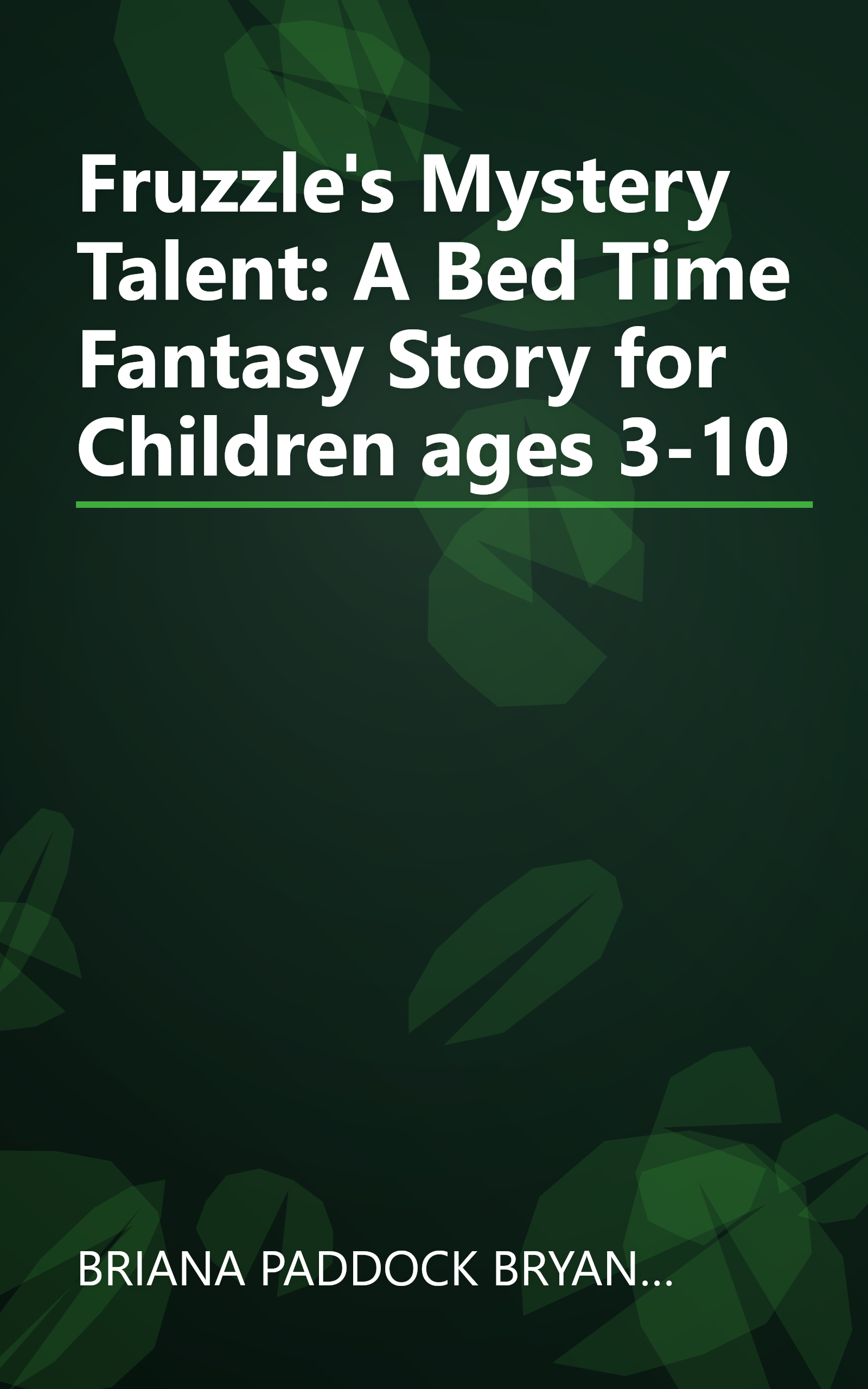 Fruzzle's Mystery Talent: A Bed Time Fantasy Story for Children ages 3-10 book cover