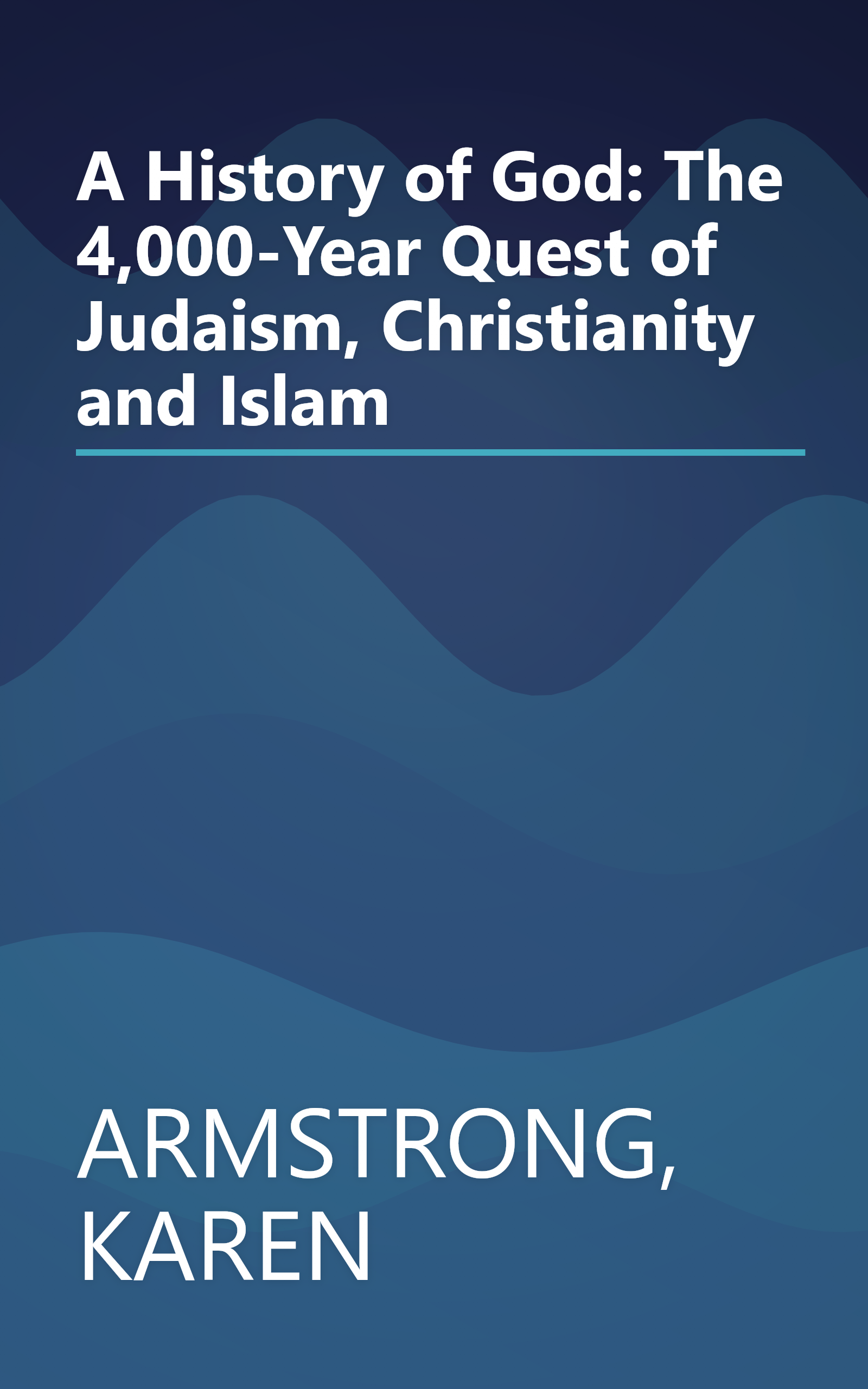 A History of God: The 4,000-Year Quest of Judaism, Christianity and Islam book cover