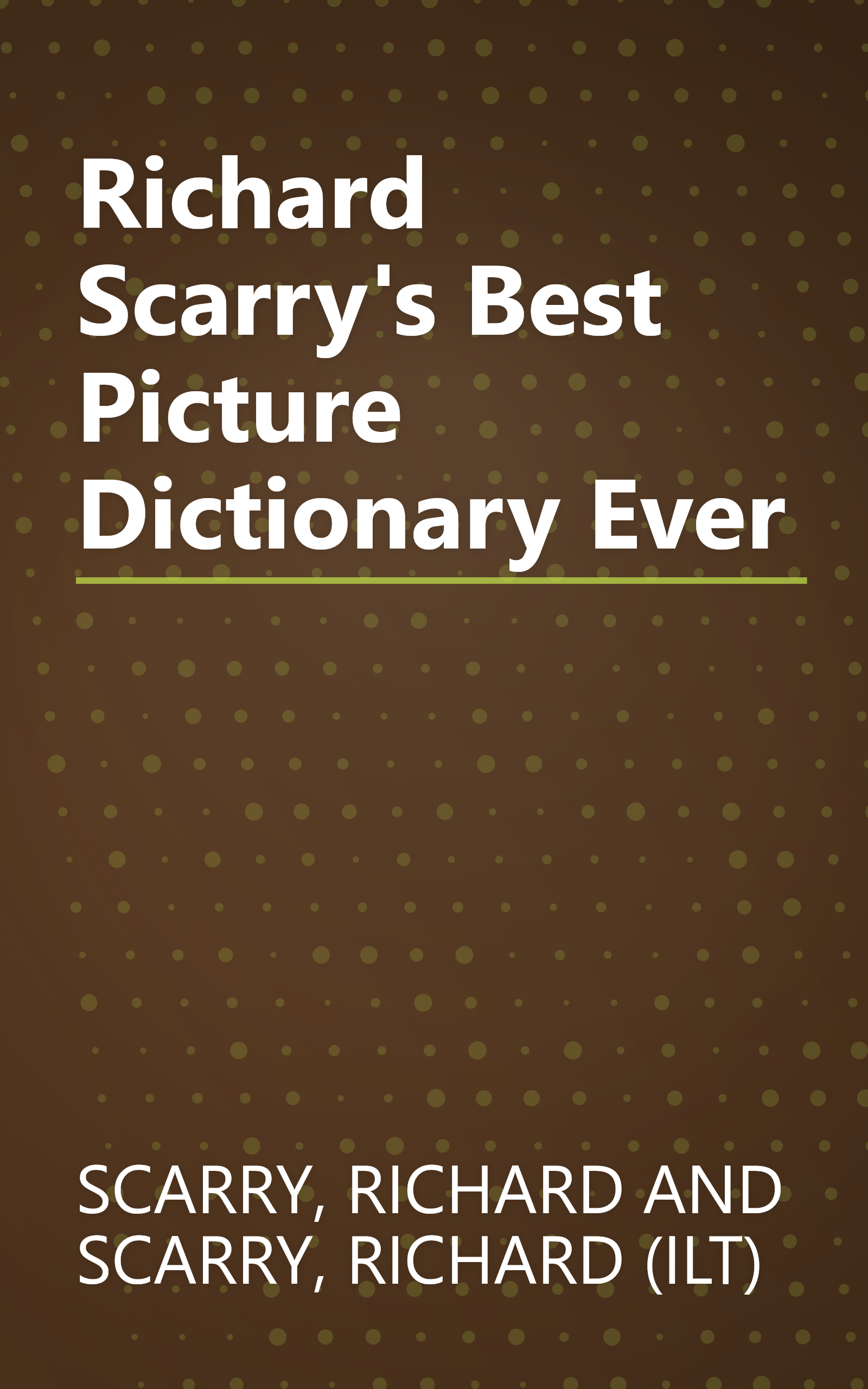 Richard Scarry's Best Picture Dictionary Ever book cover