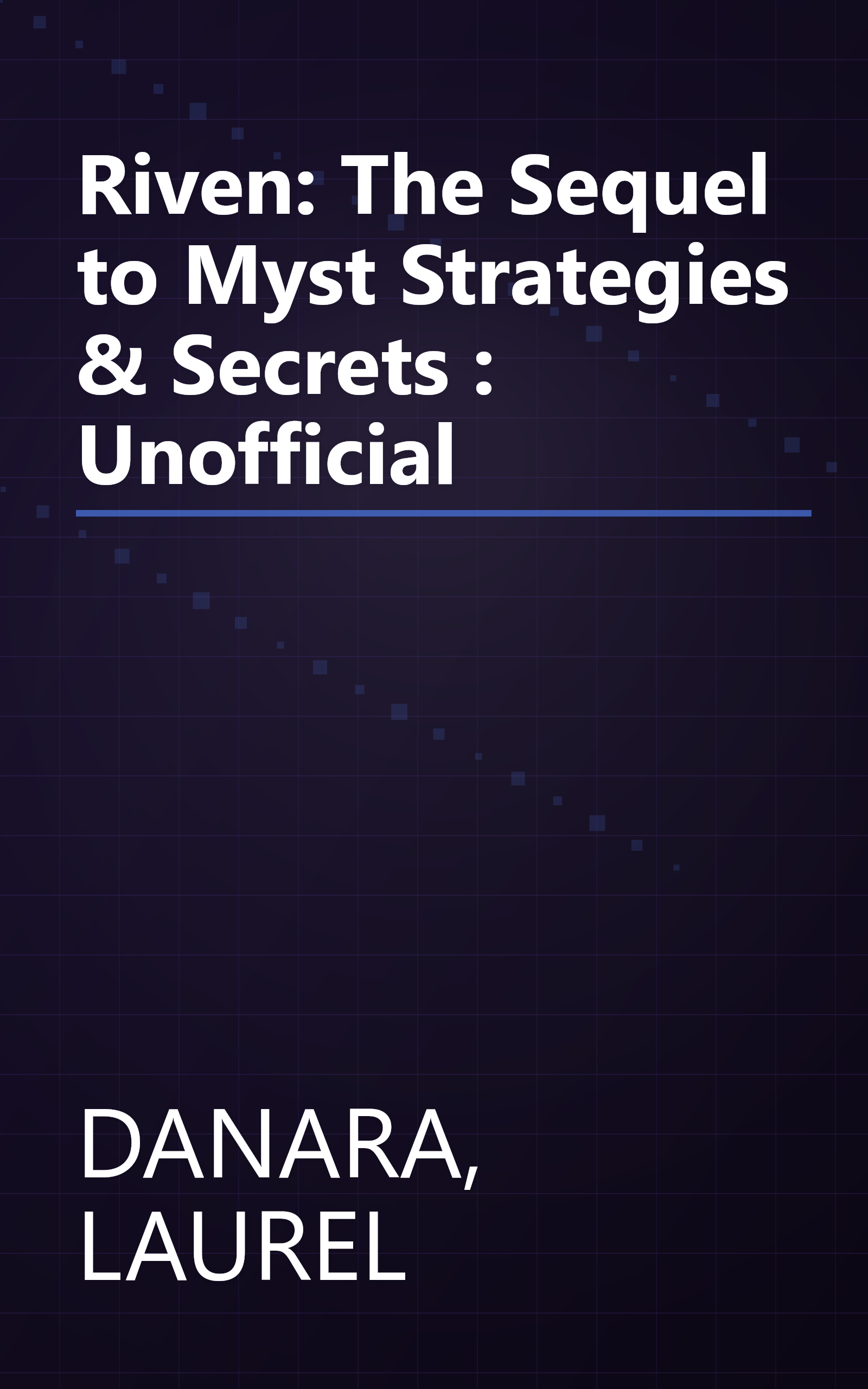 Riven: The Sequel to Myst Strategies & Secrets : Unofficial book cover