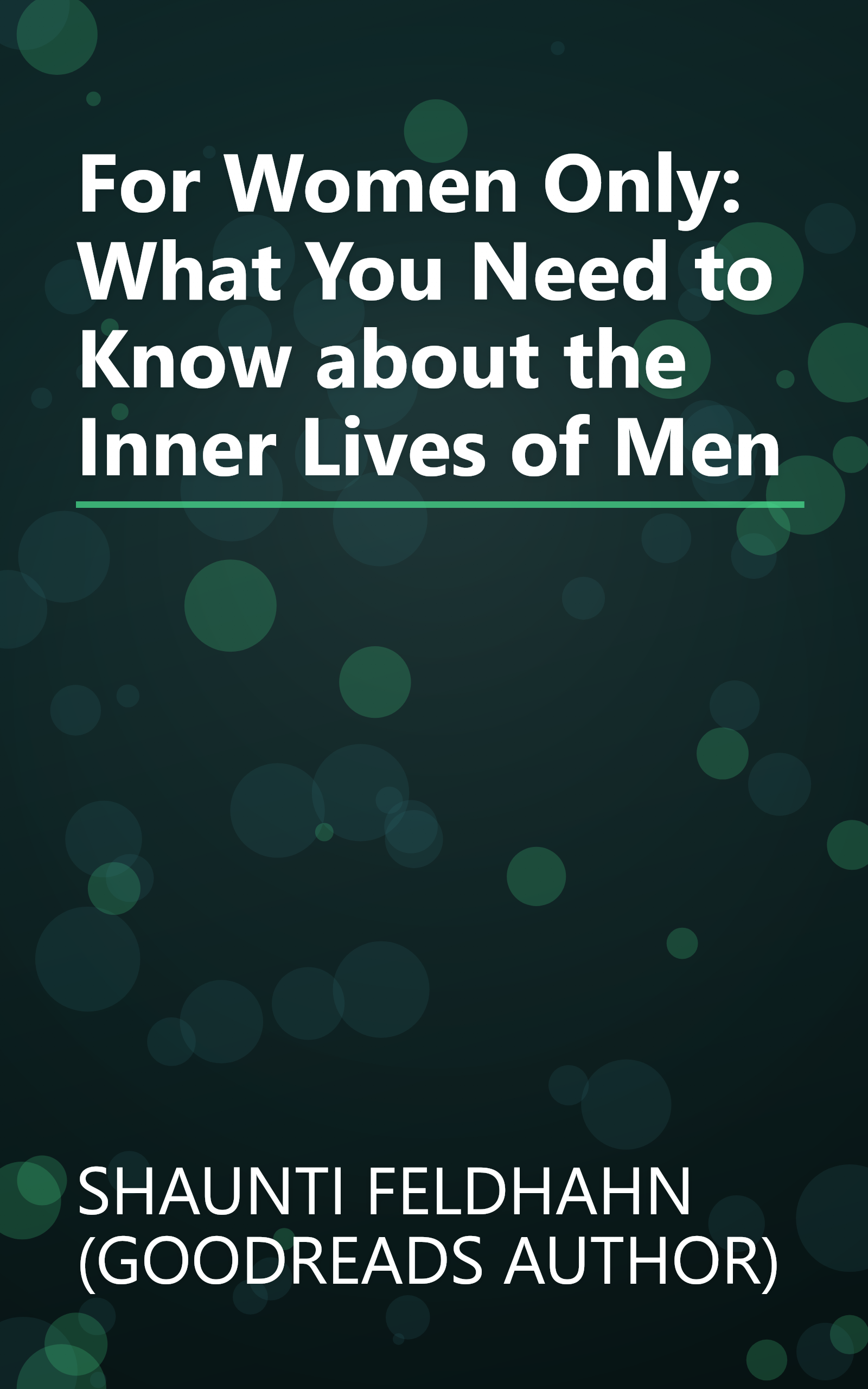 For Women Only: What You Need to Know about the Inner Lives of Men book cover