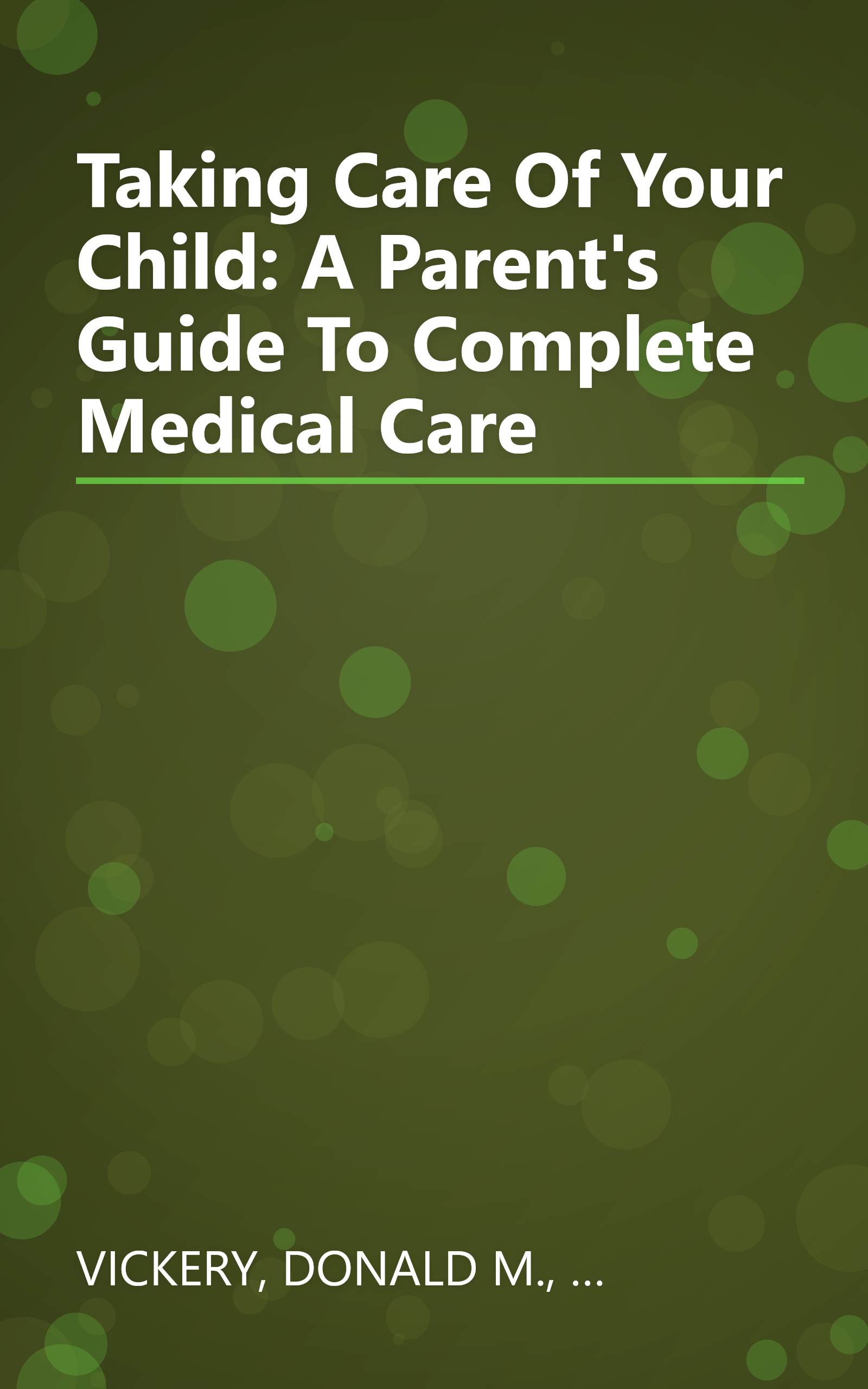 Taking Care Of Your Child: A Parent's Guide To Complete Medical Care book cover