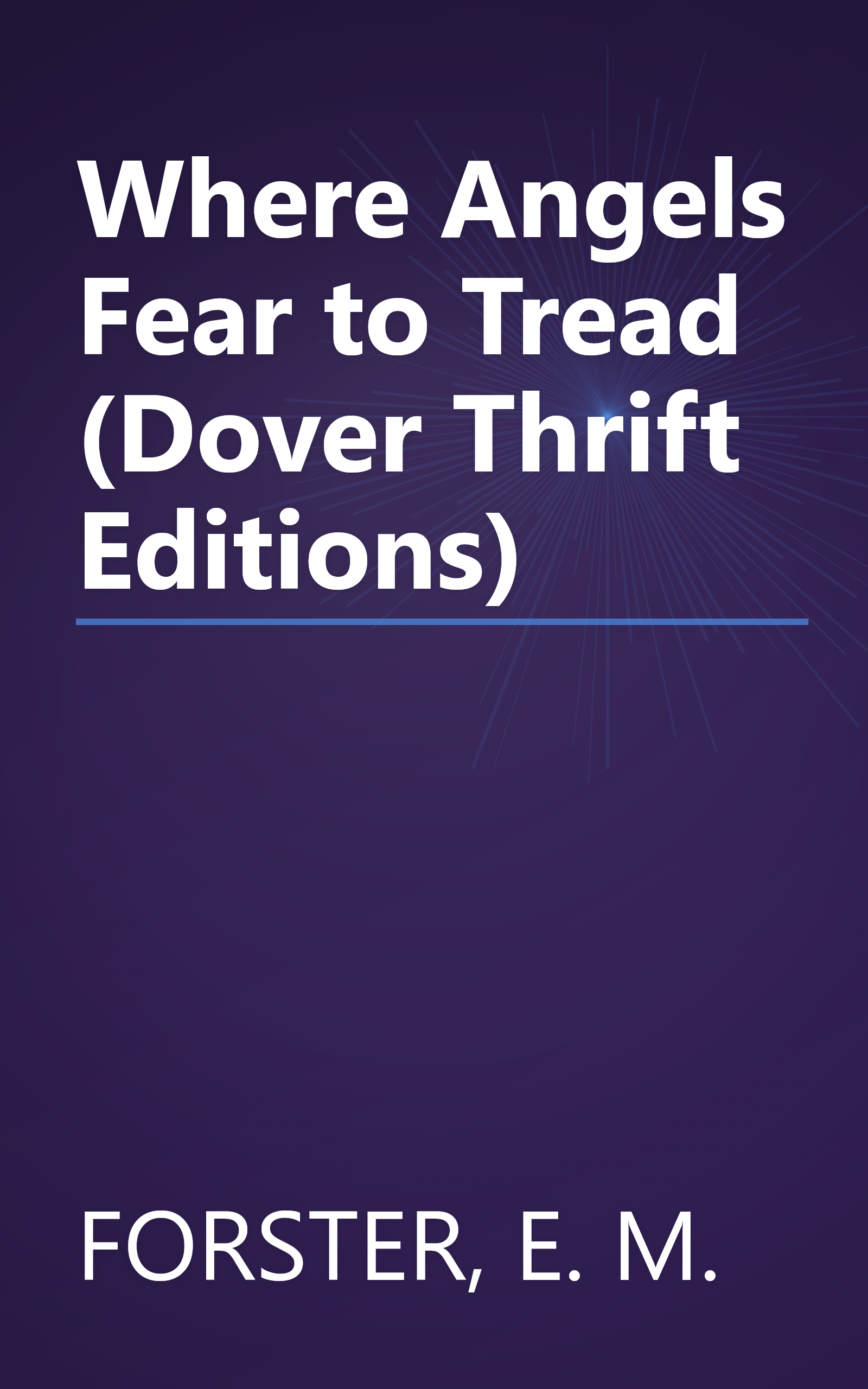 Where Angels Fear to Tread (Dover Thrift Editions) book cover