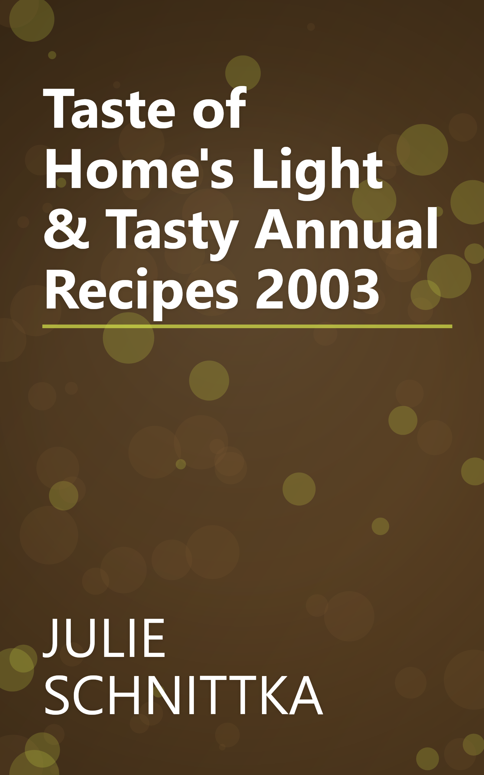 Taste of Home's Light & Tasty Annual Recipes 2003 book cover