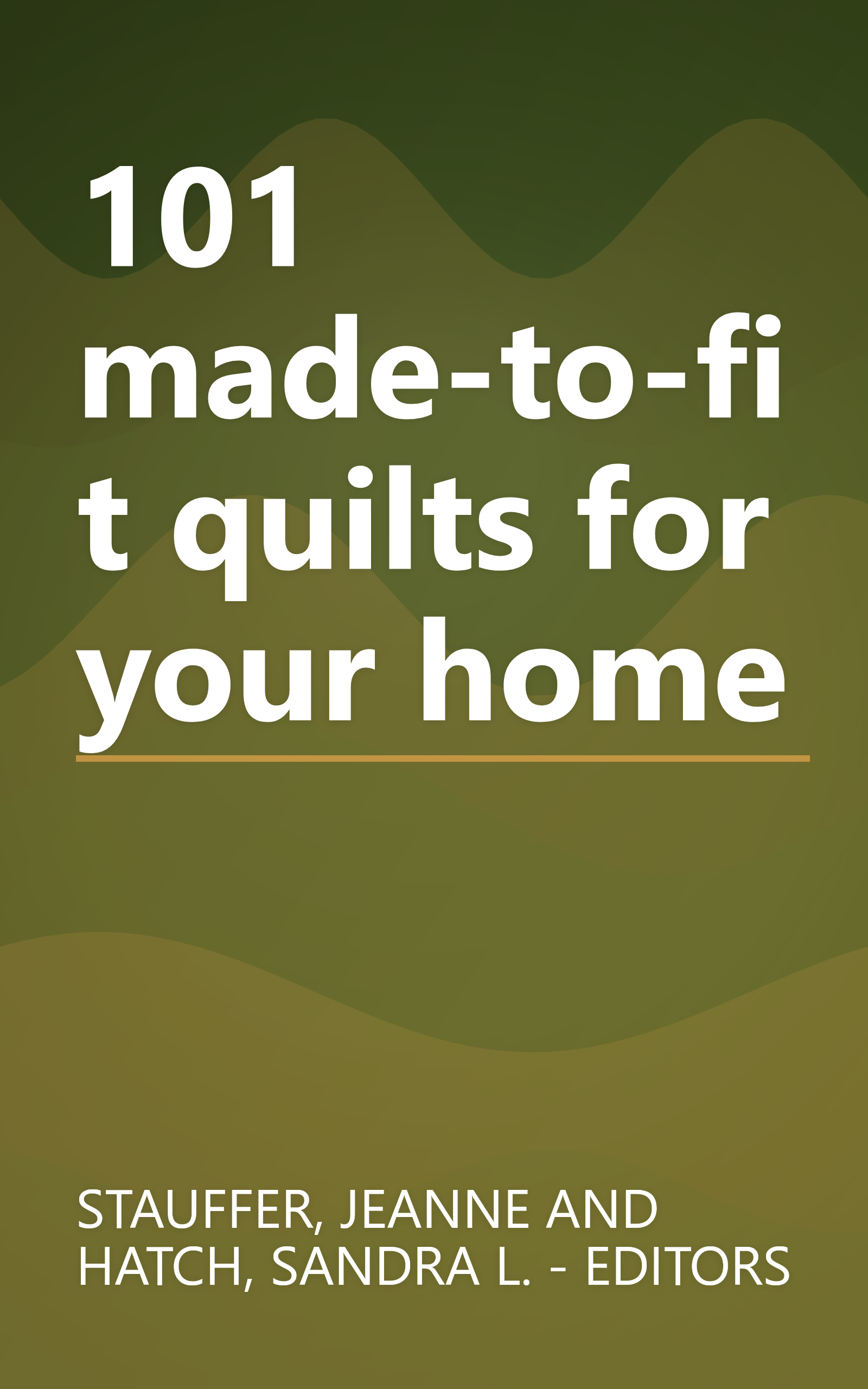 101 made-to-fit quilts for your home book cover