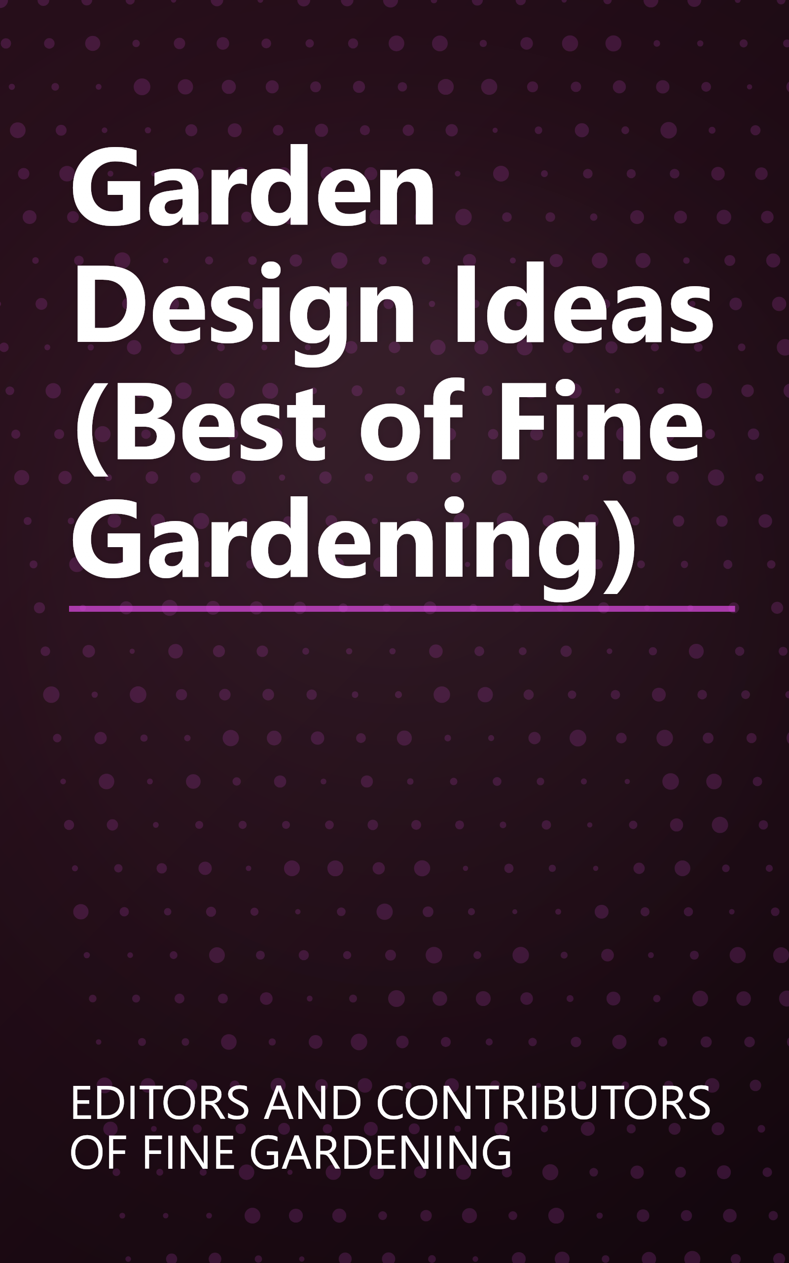 Garden Design Ideas (Best of Fine Gardening) book cover