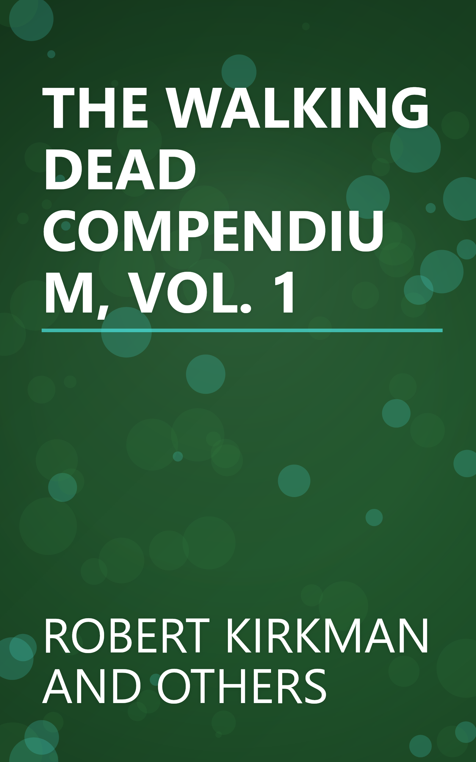 THE WALKING DEAD COMPENDIUM, VOL. 1 book cover