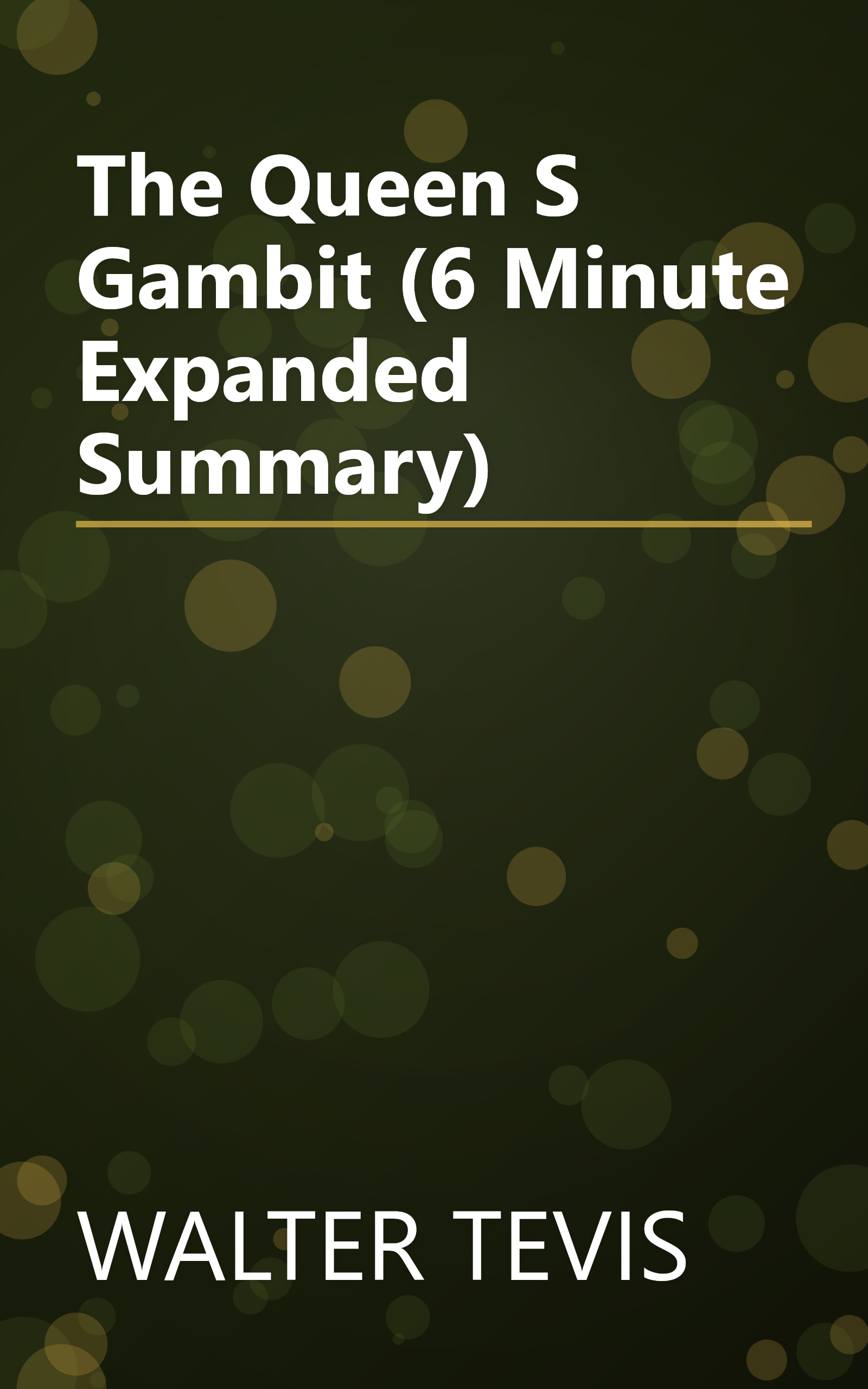 The Queen S Gambit (6 Minute   Expanded Summary) book cover
