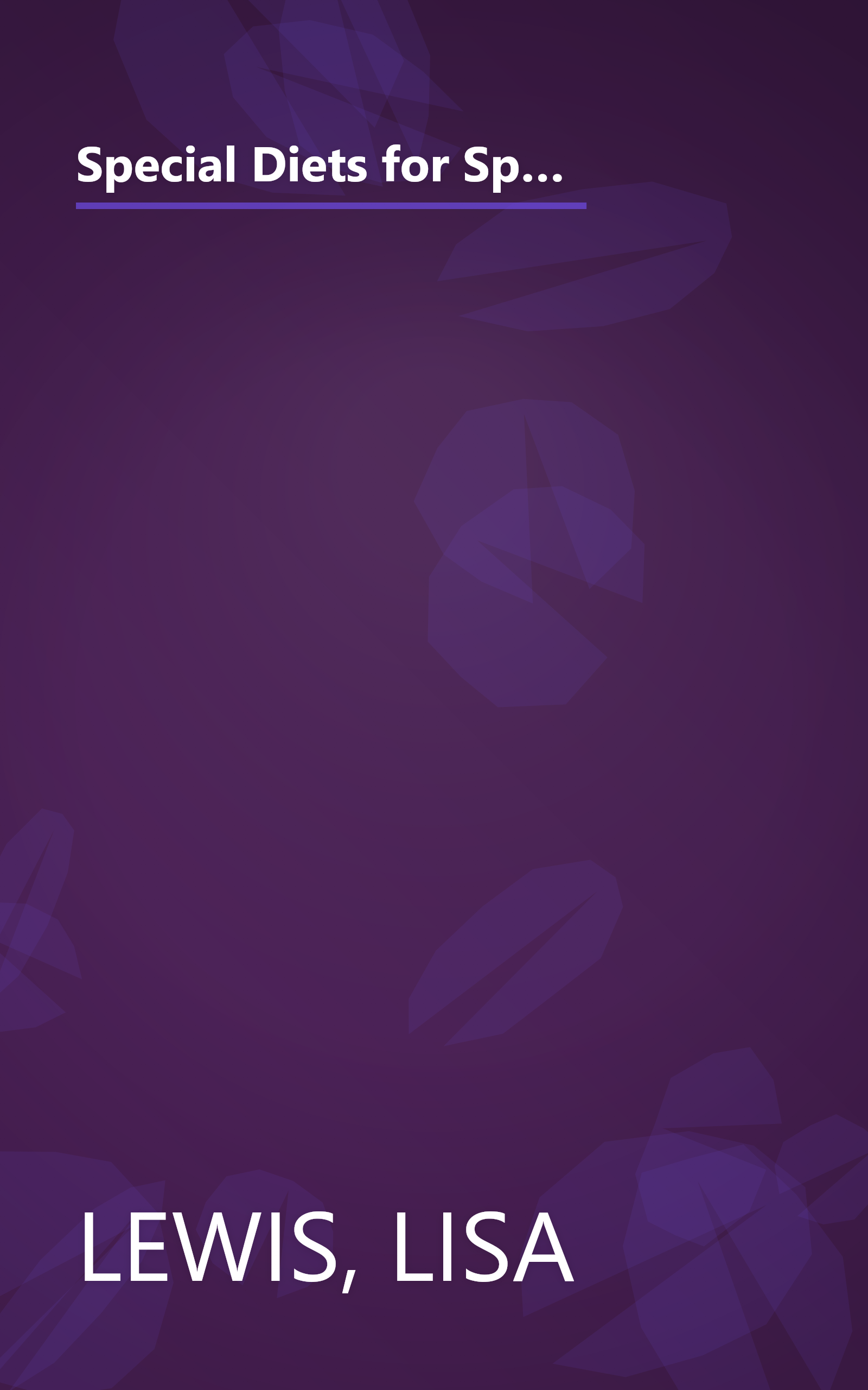 Special Diets for Special Kids: Understanding and Implementing a Gluten and Casein Free Diet to Aid in the Treatment of Autism and Related Developmental Disorders book cover