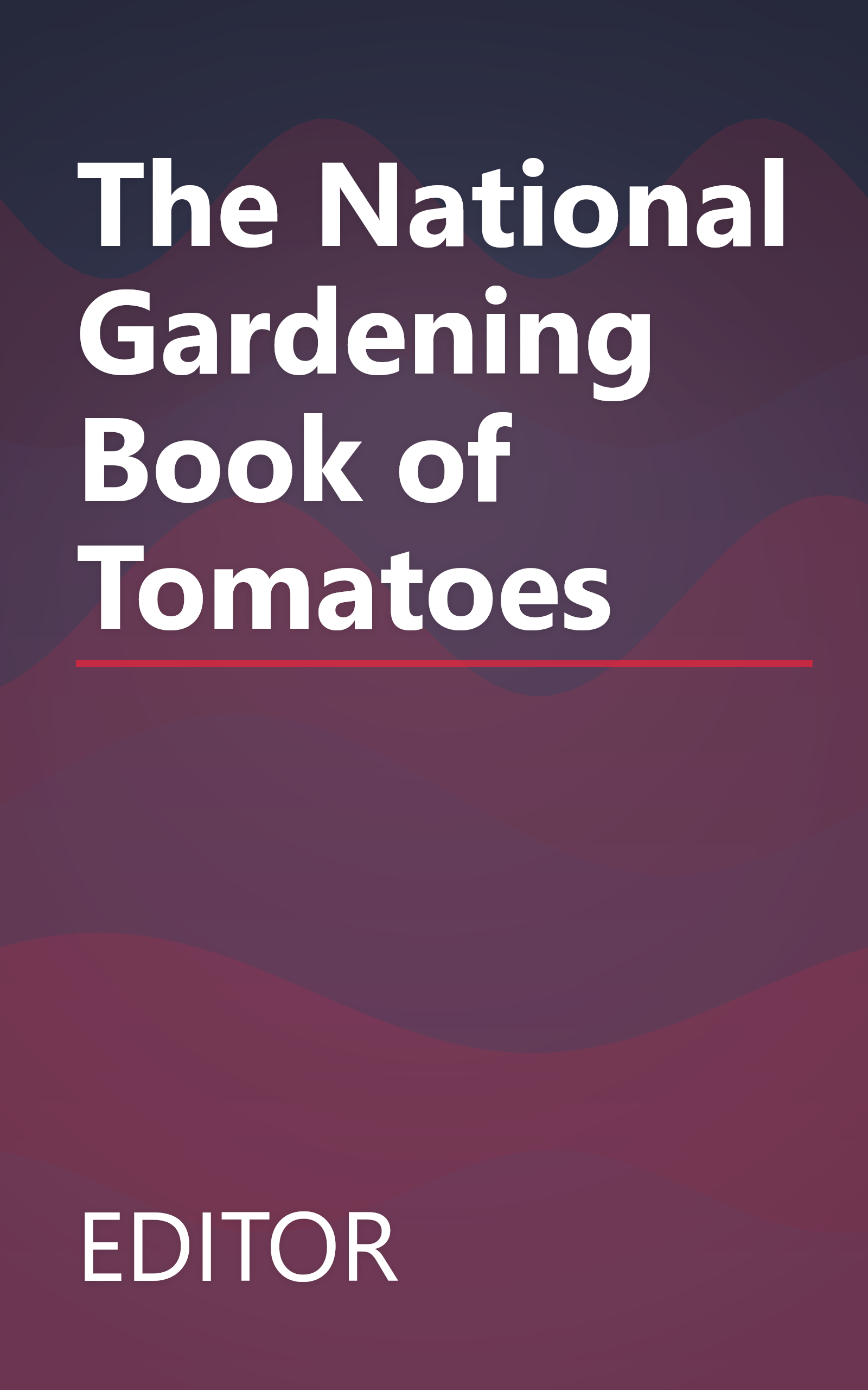 The National Gardening Book of Tomatoes book cover