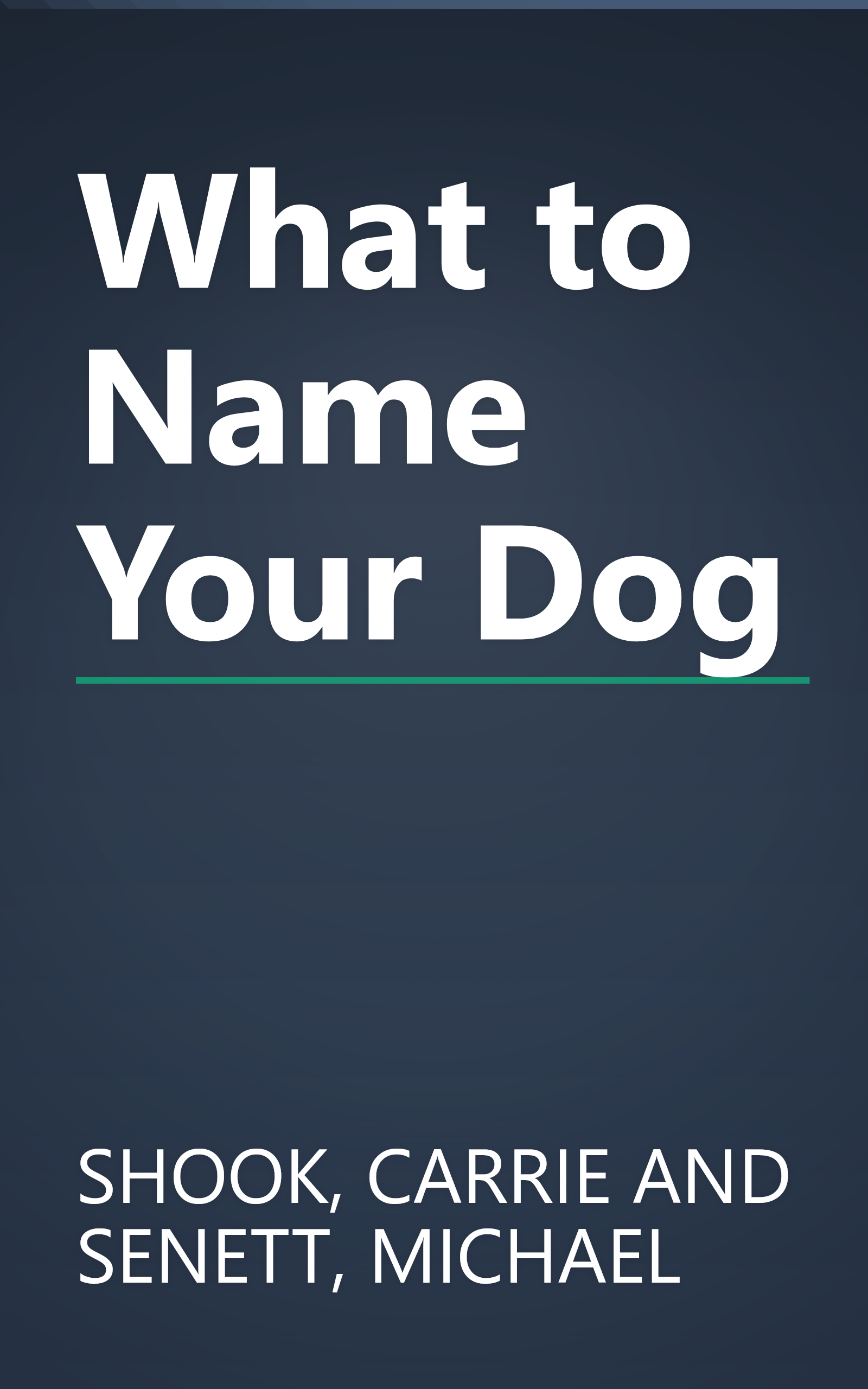 What to Name Your Dog book cover