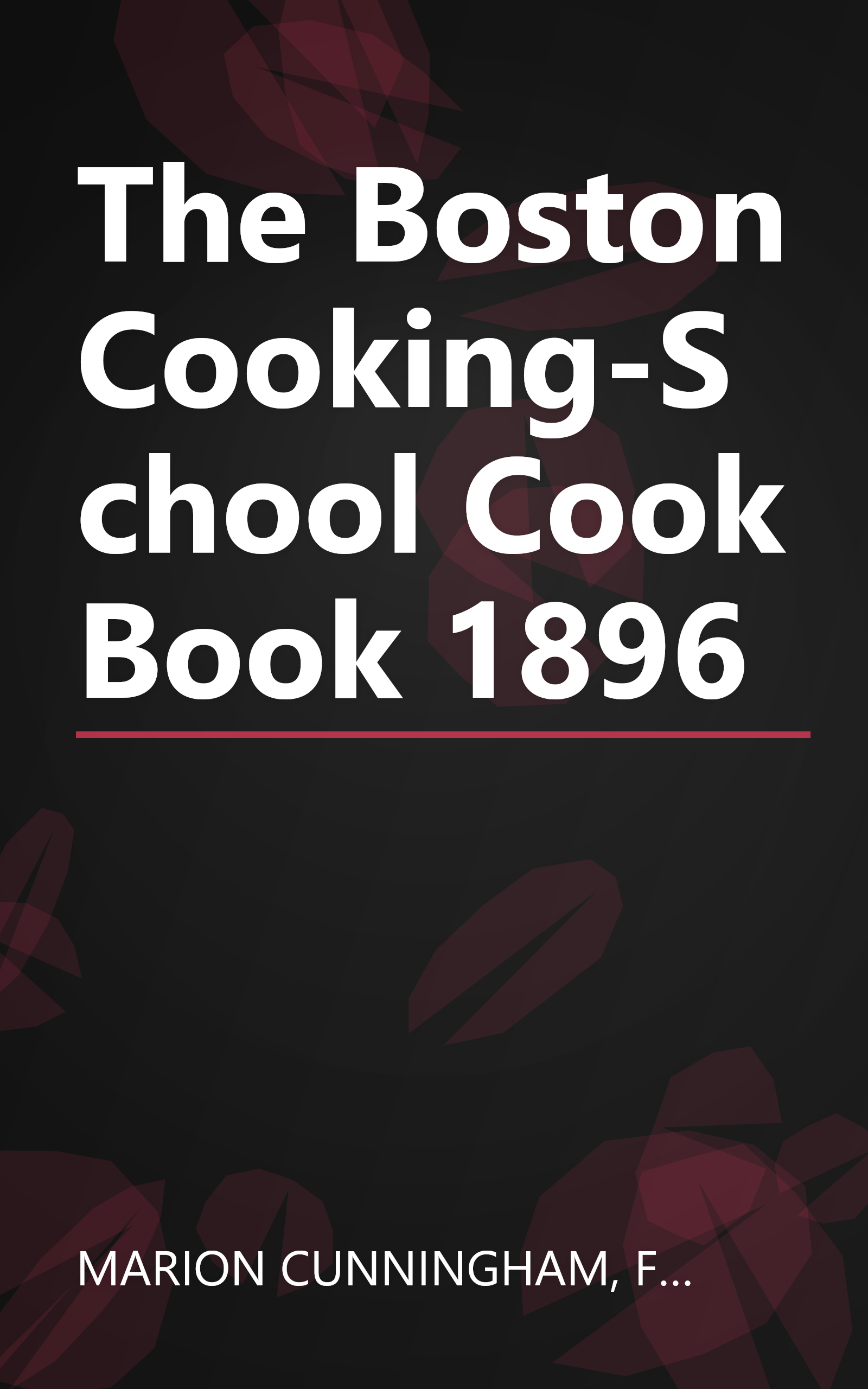 The Boston Cooking-School Cook Book 1896 book cover
