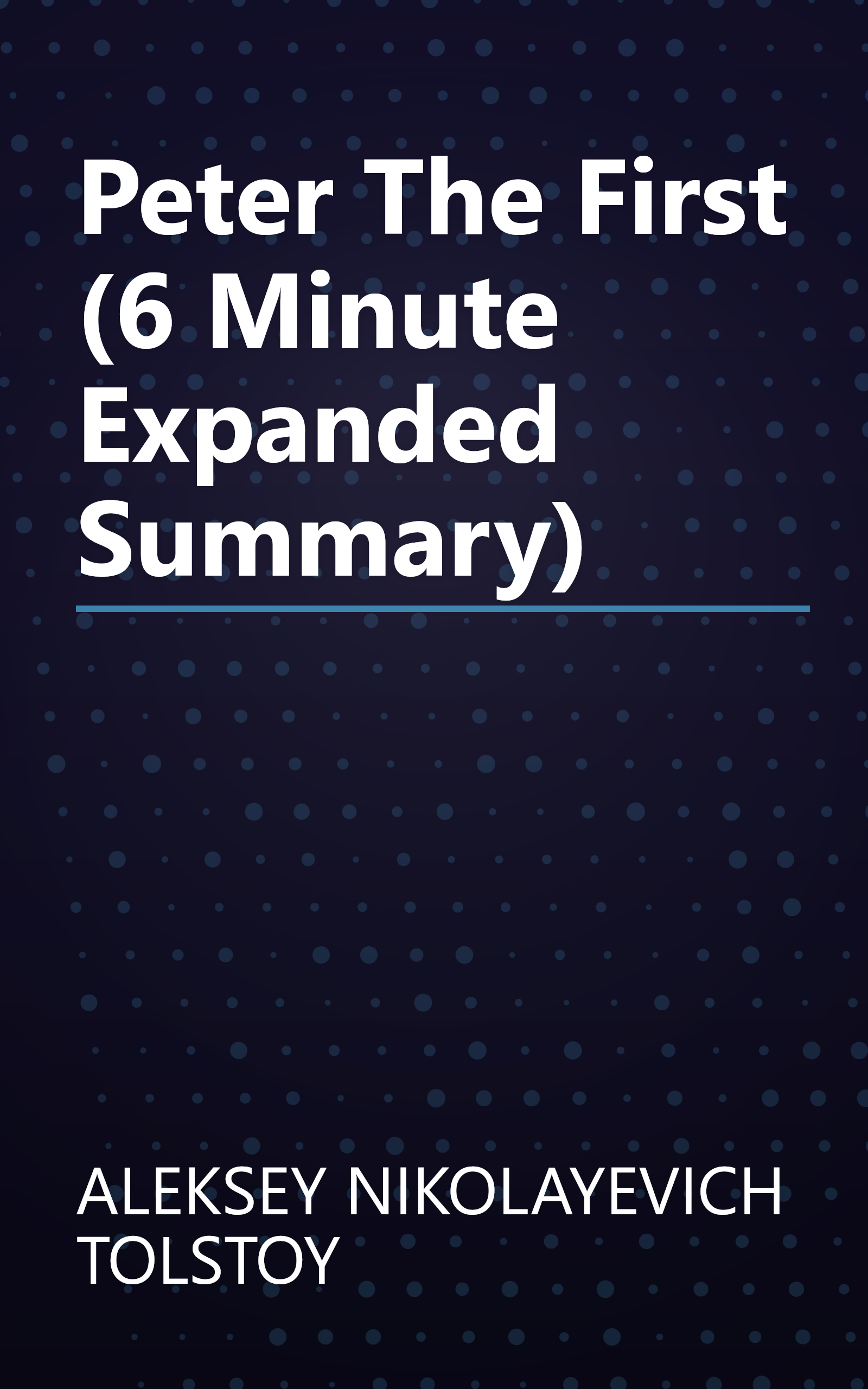 Peter The First (6 Minute   Expanded Summary) book cover