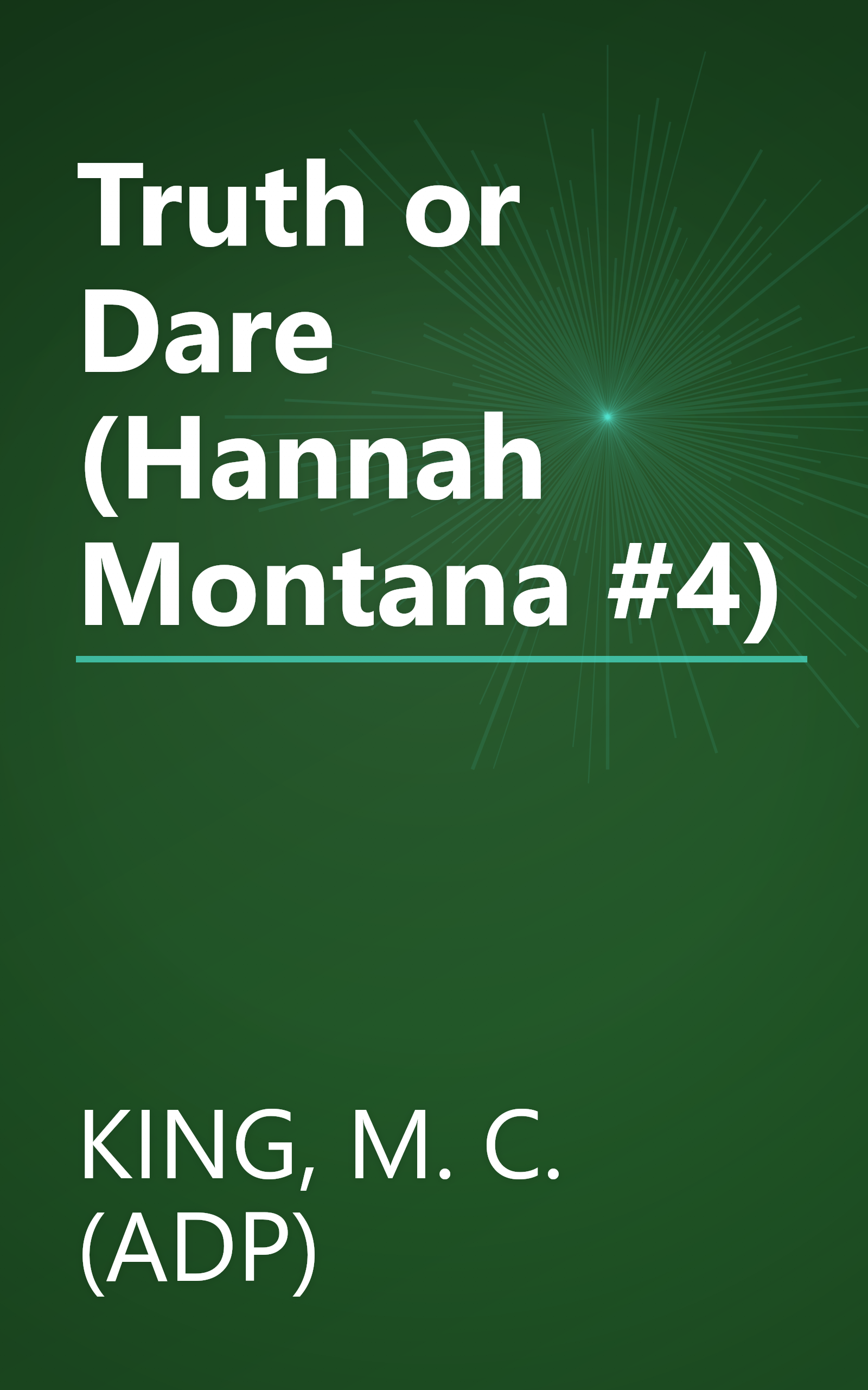 Truth or Dare (Hannah Montana #4) book cover
