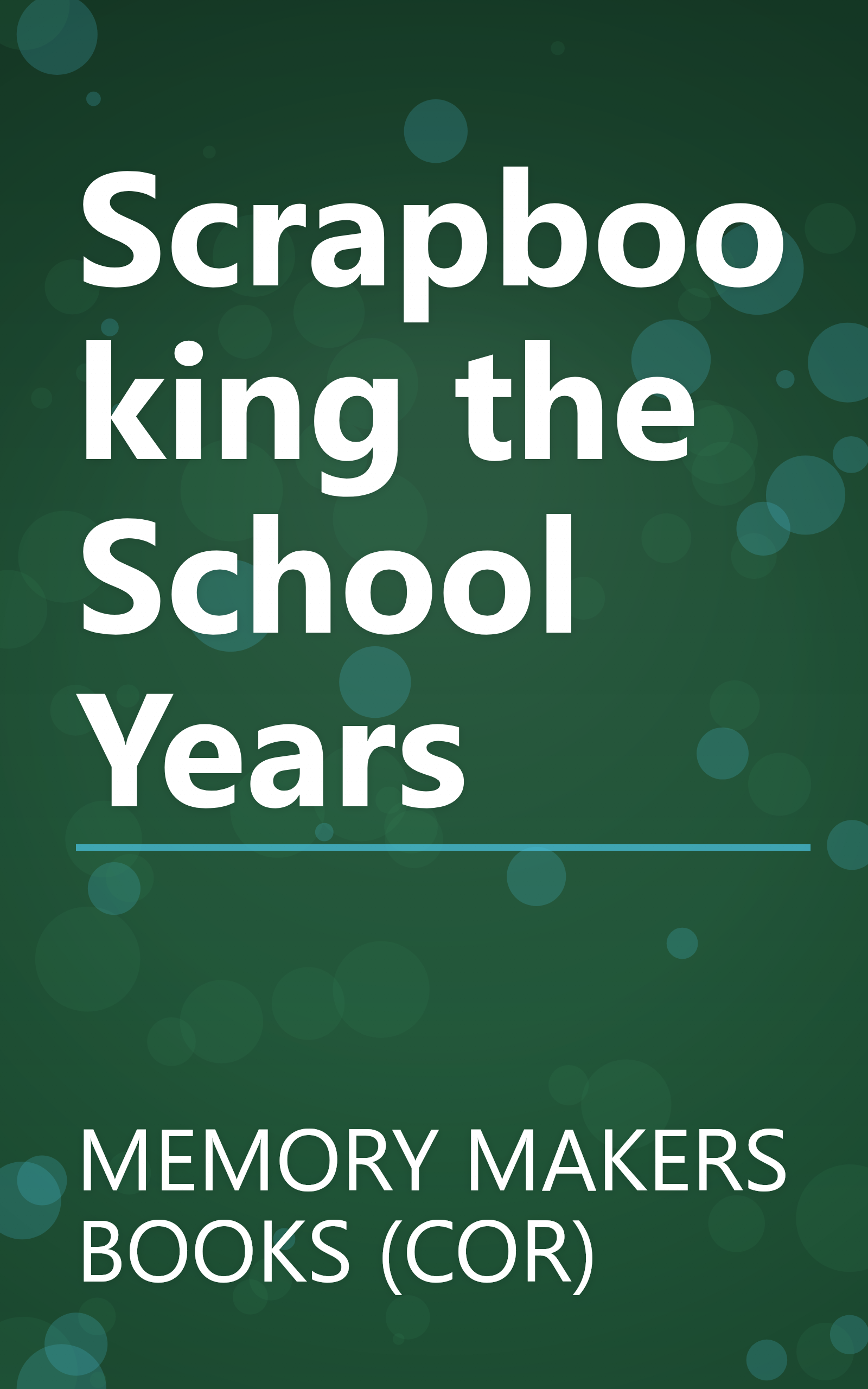 Scrapbooking the School Years book cover