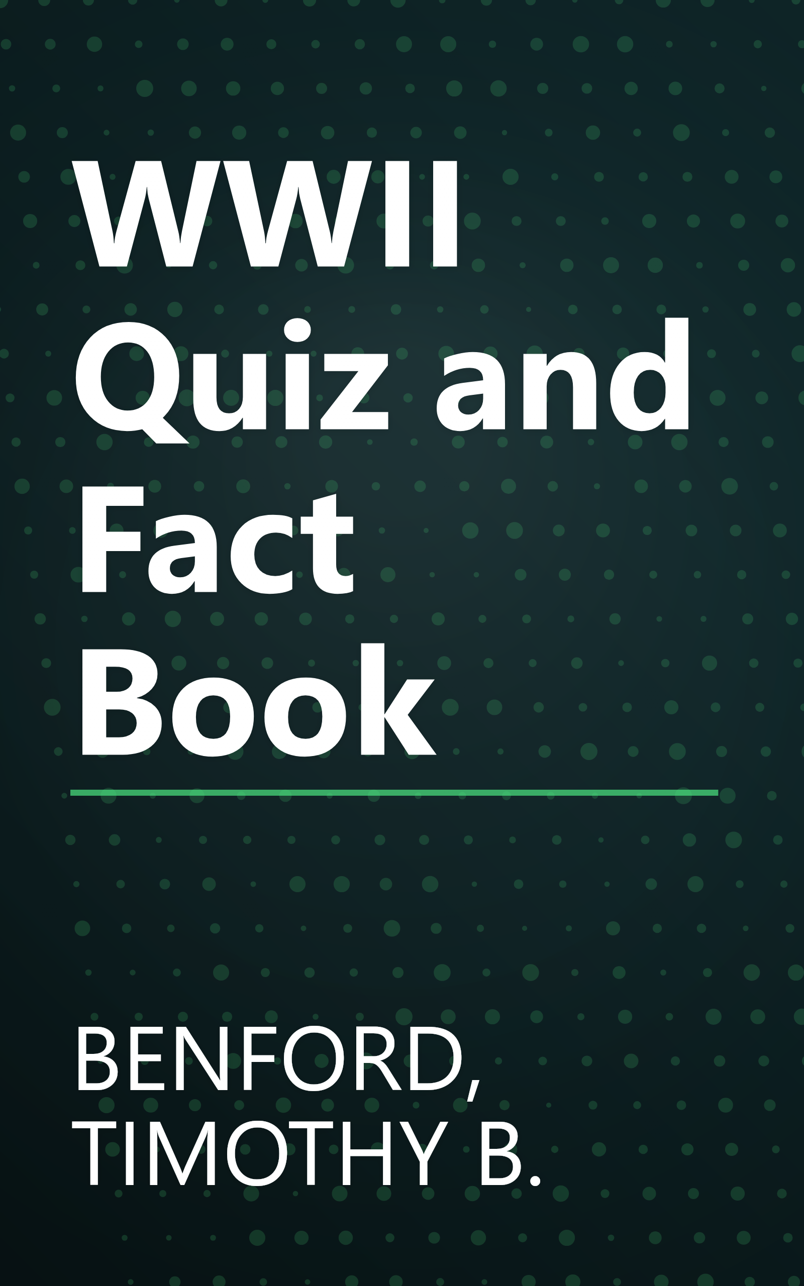 WWII Quiz and Fact Book book cover