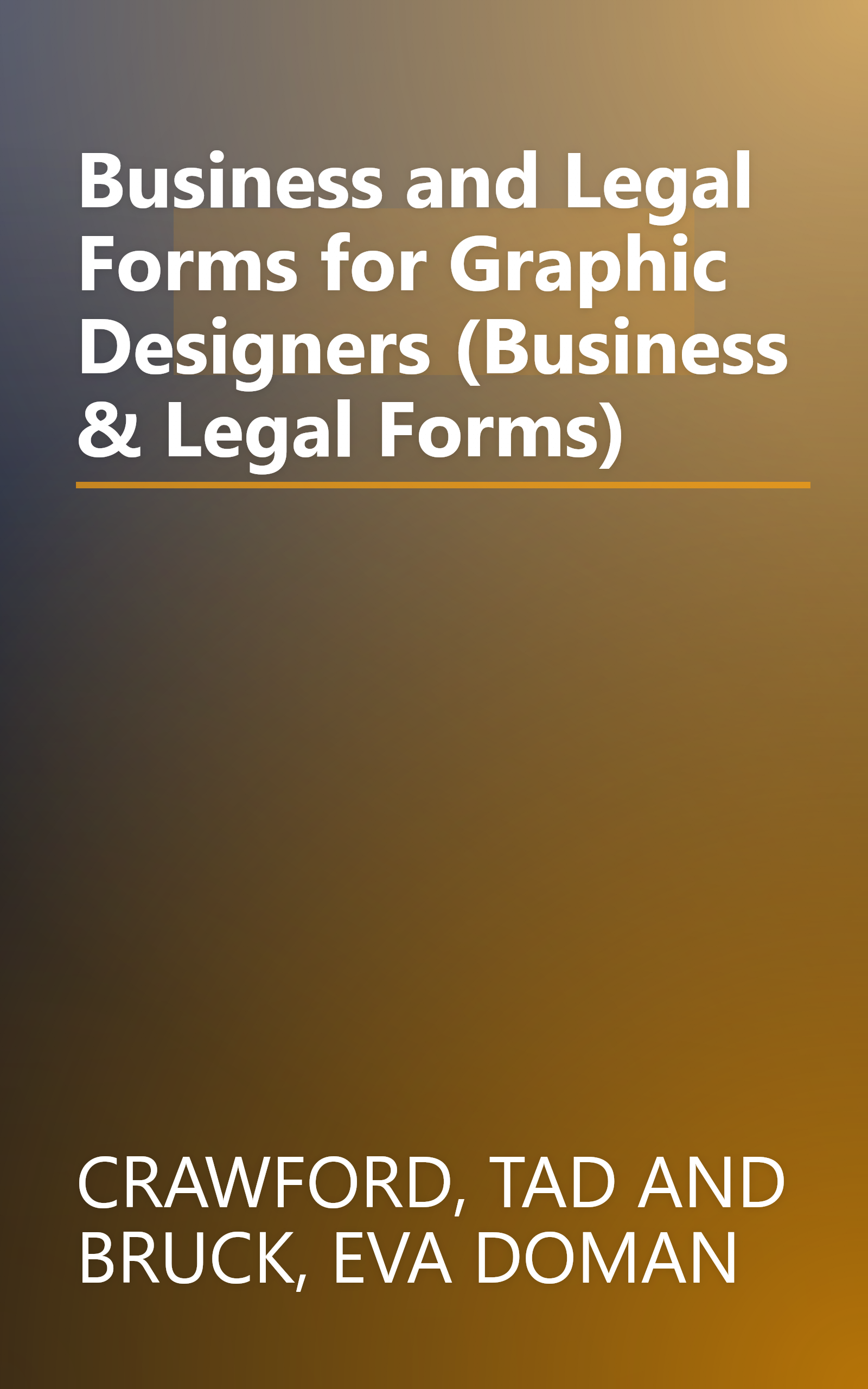 Business and Legal Forms for Graphic Designers (Business & Legal Forms) book cover