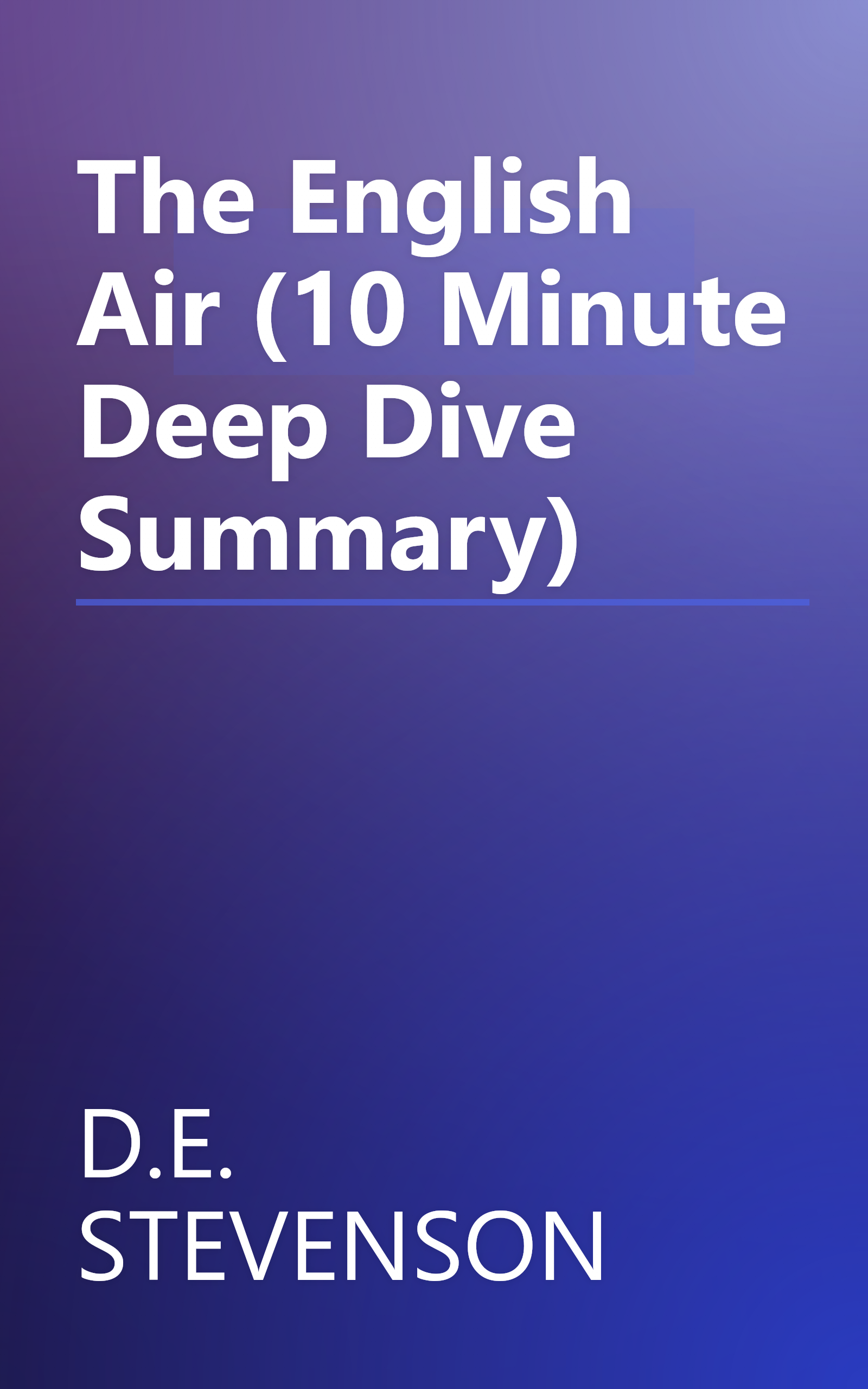 The English Air (10 Minute   Deep Dive Summary) book cover