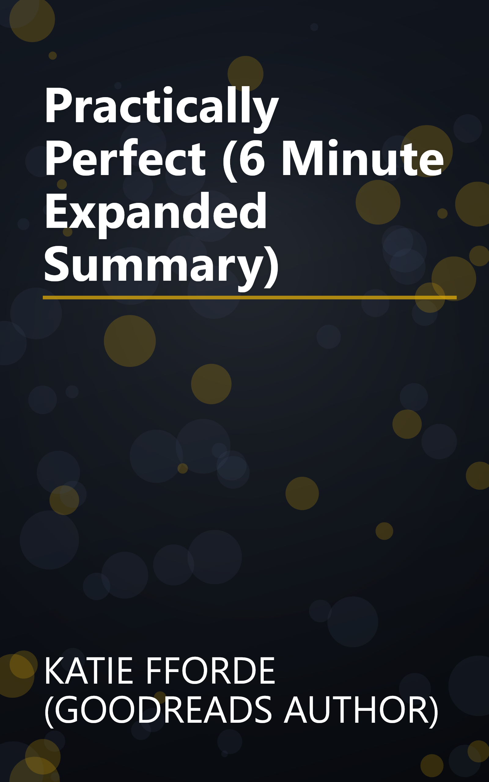 Practically Perfect (6 Minute   Expanded Summary) book cover
