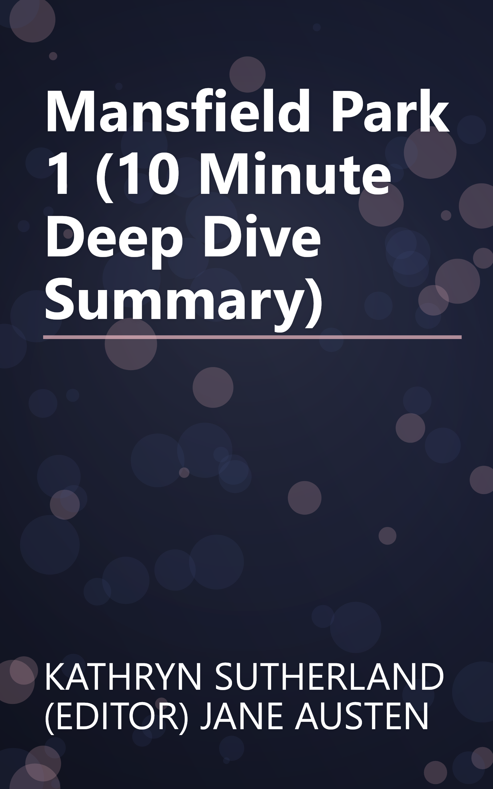 Mansfield Park 1 (10 Minute   Deep Dive Summary) book cover