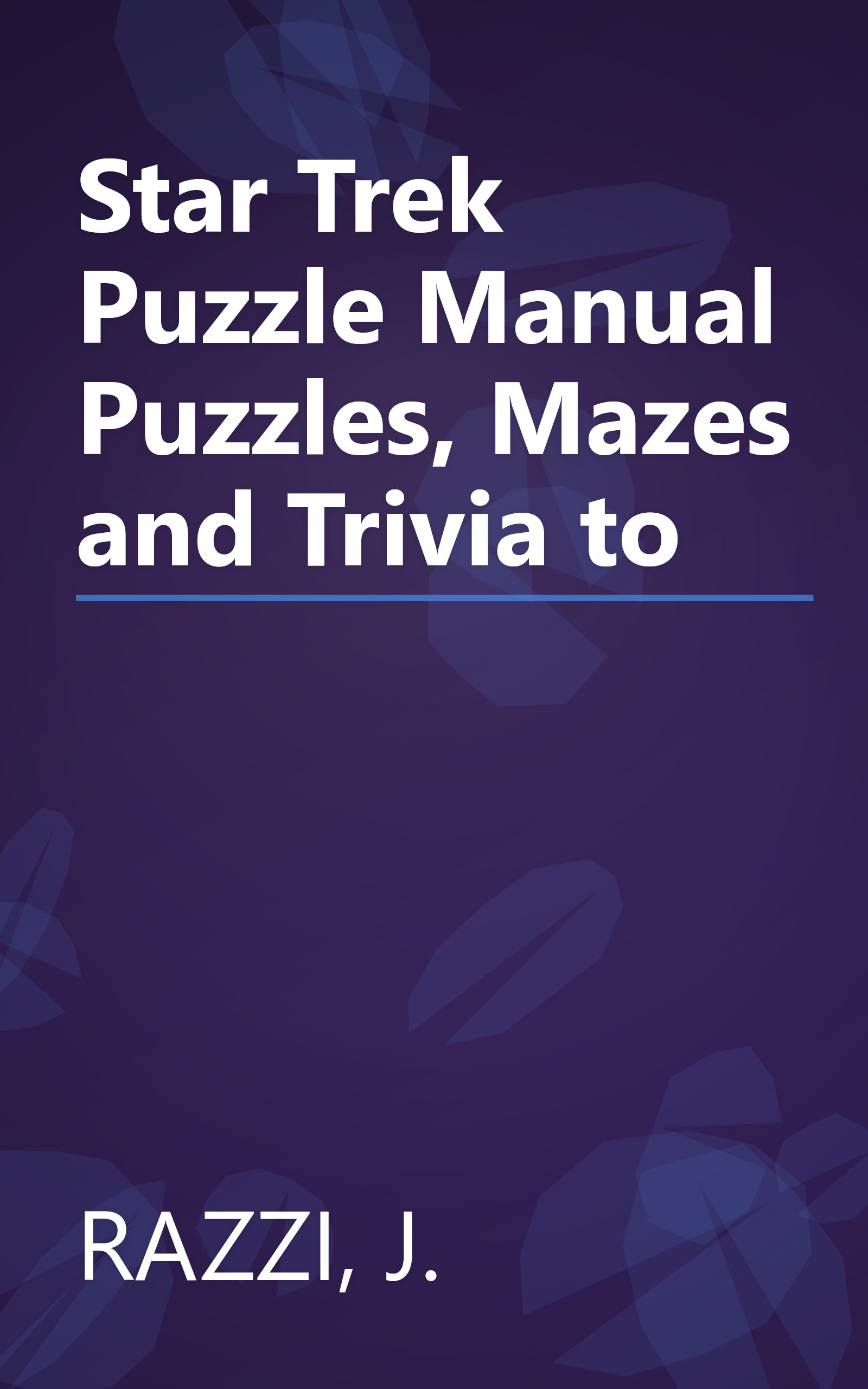 Star Trek Puzzle Manual Puzzles, Mazes and Trivia to book cover