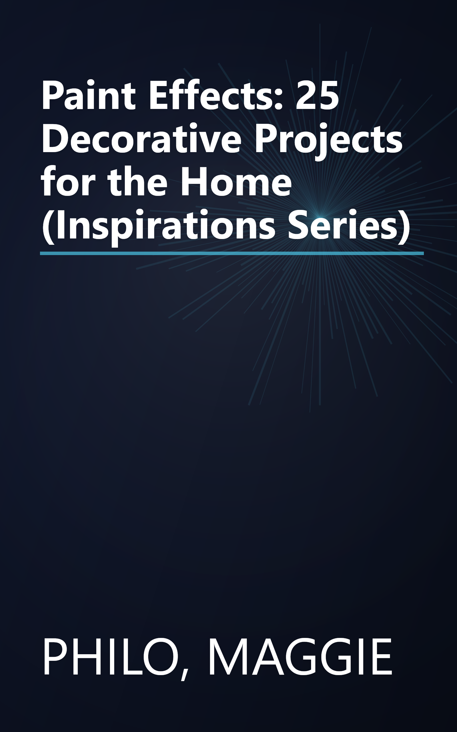 Paint Effects: 25 Decorative Projects for the Home (Inspirations Series) book cover