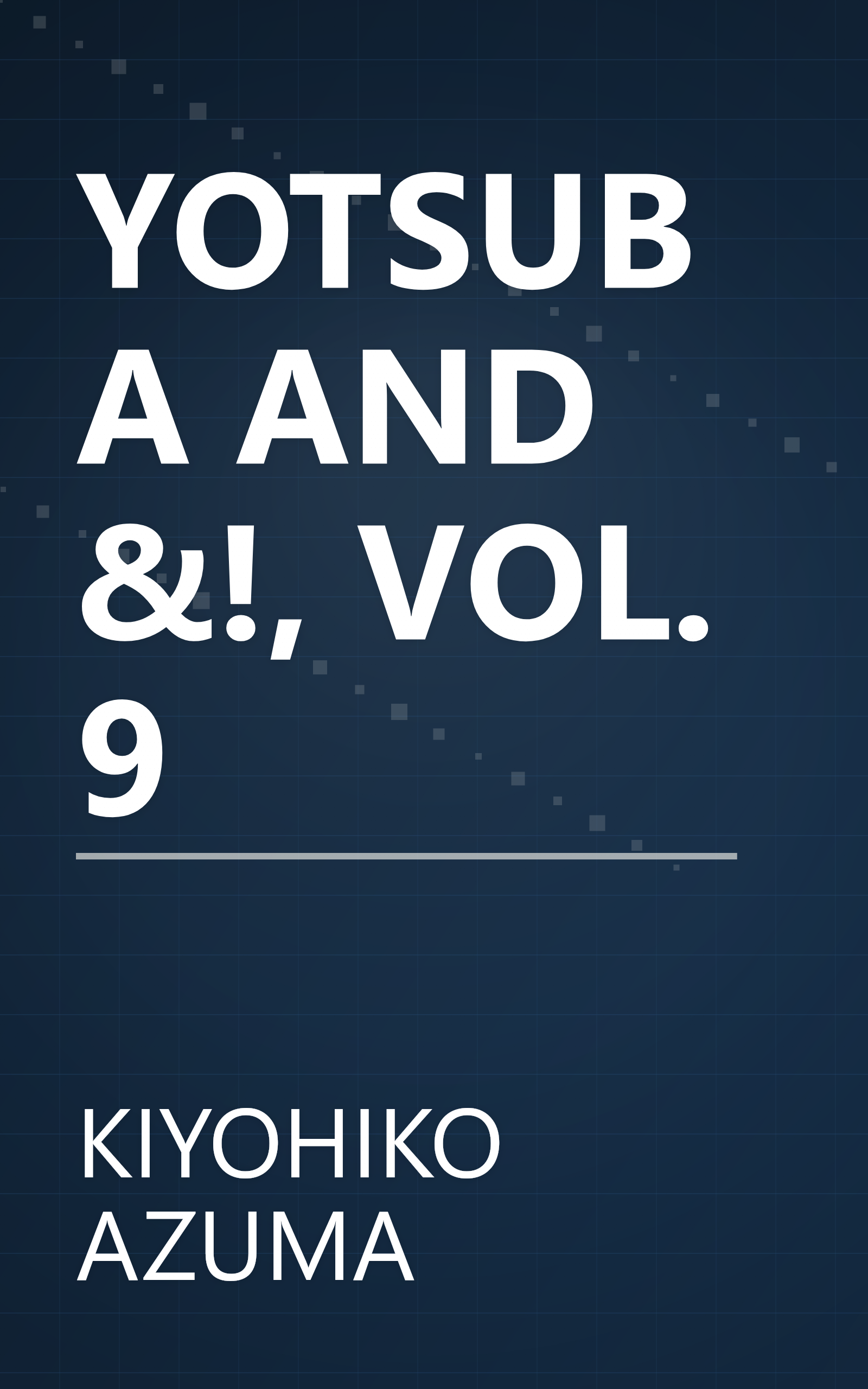 YOTSUBA AND &!, VOL. 9 book cover