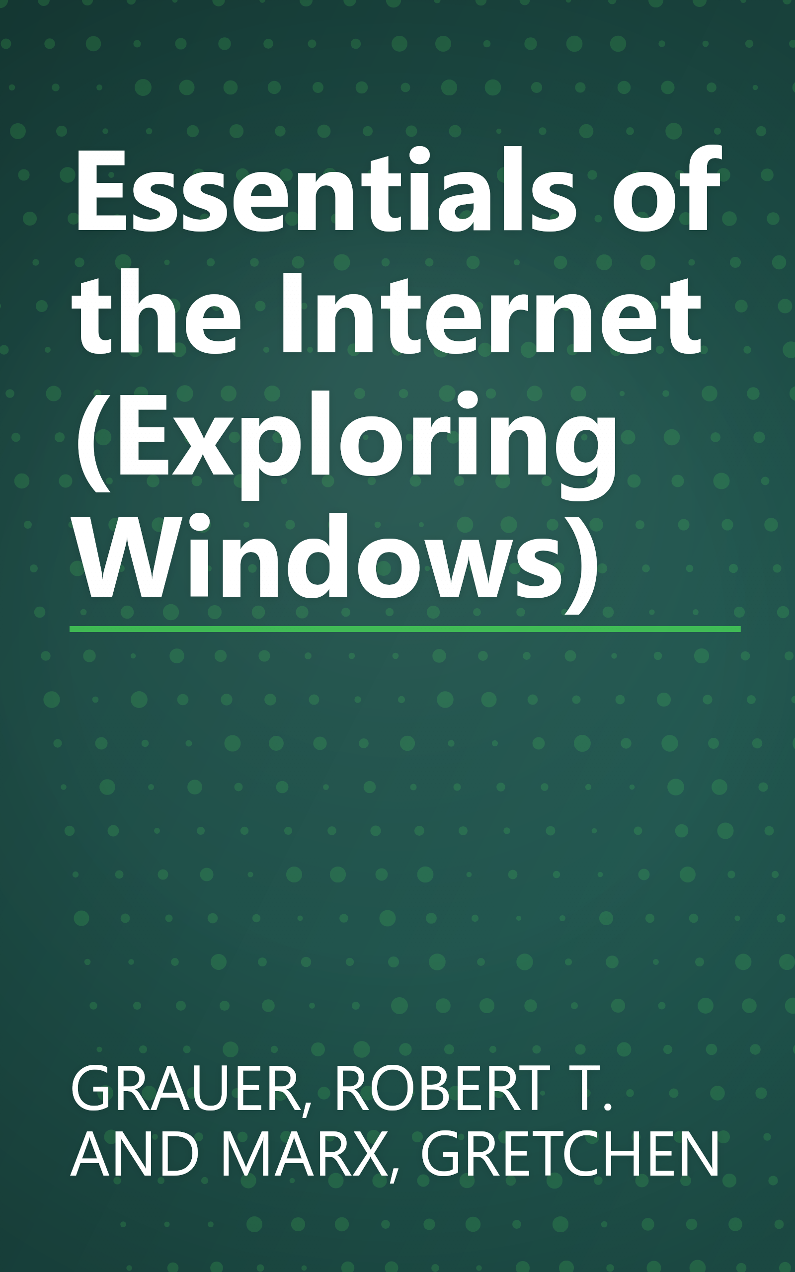 Essentials of the Internet (Exploring Windows) book cover