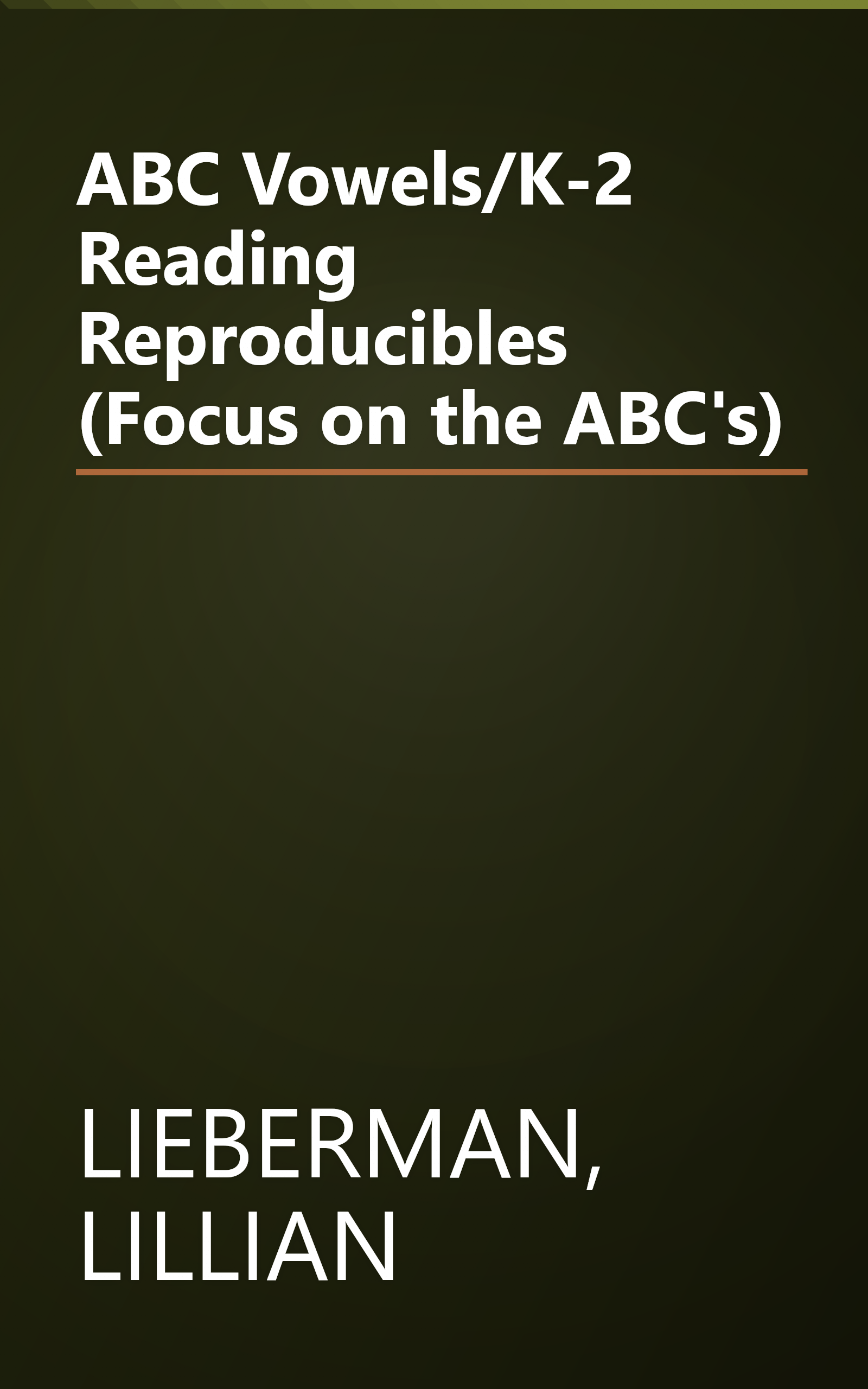 ABC Vowels/K-2 Reading Reproducibles (Focus on the ABC's) book cover