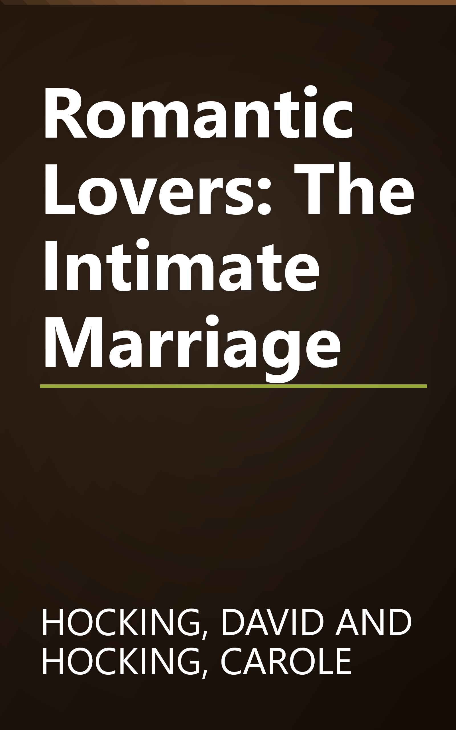 Romantic Lovers: The Intimate Marriage book cover