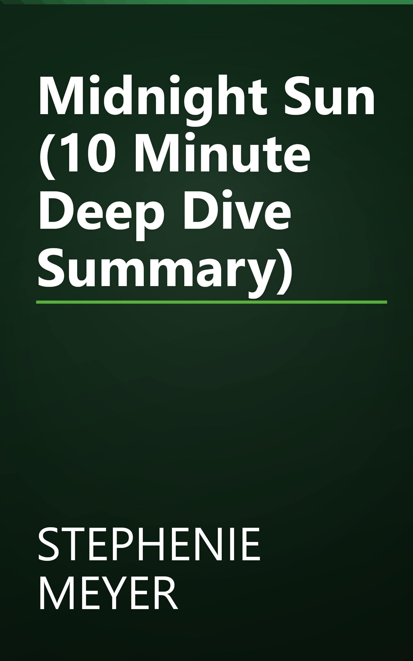 Midnight Sun (10 Minute   Deep Dive Summary) book cover