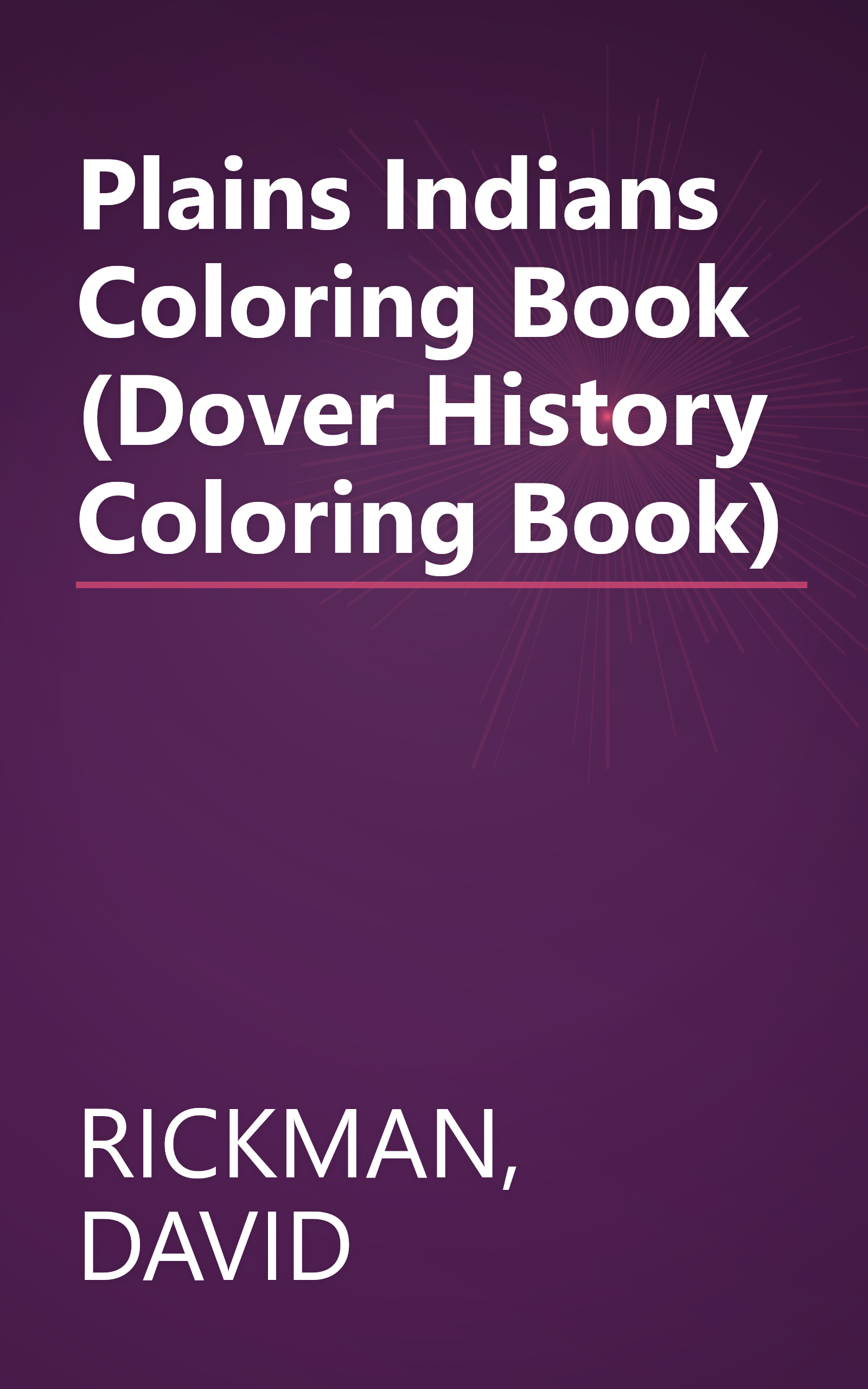 Plains Indians Coloring Book (Dover History Coloring Book) book cover
