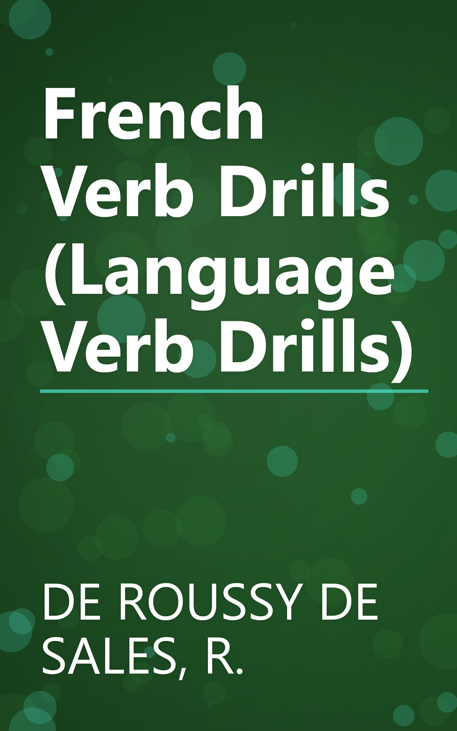 French Verb Drills (Language Verb Drills) book cover