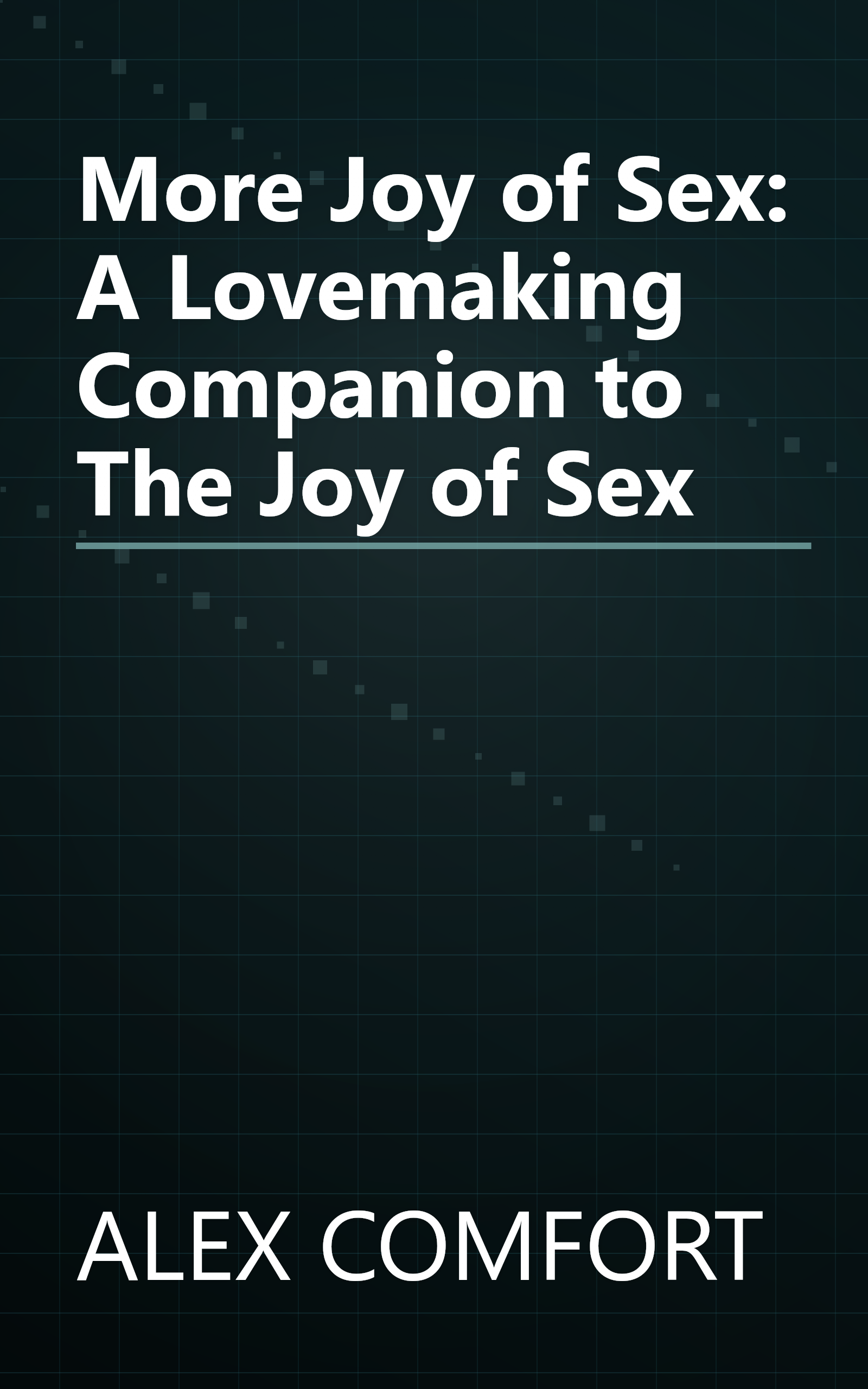 More Joy of Sex: A Lovemaking Companion to The Joy of Sex book cover