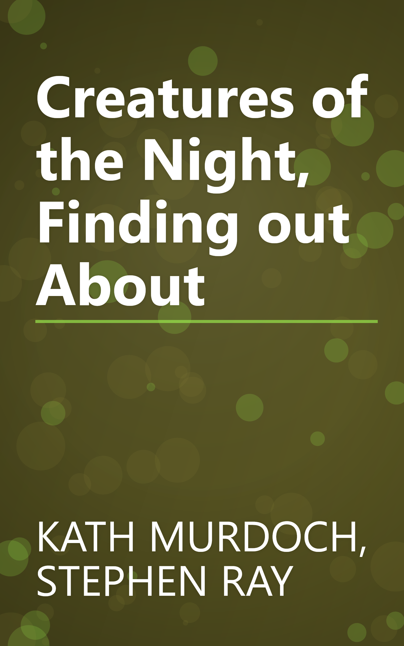 Creatures of the Night, Finding out About book cover