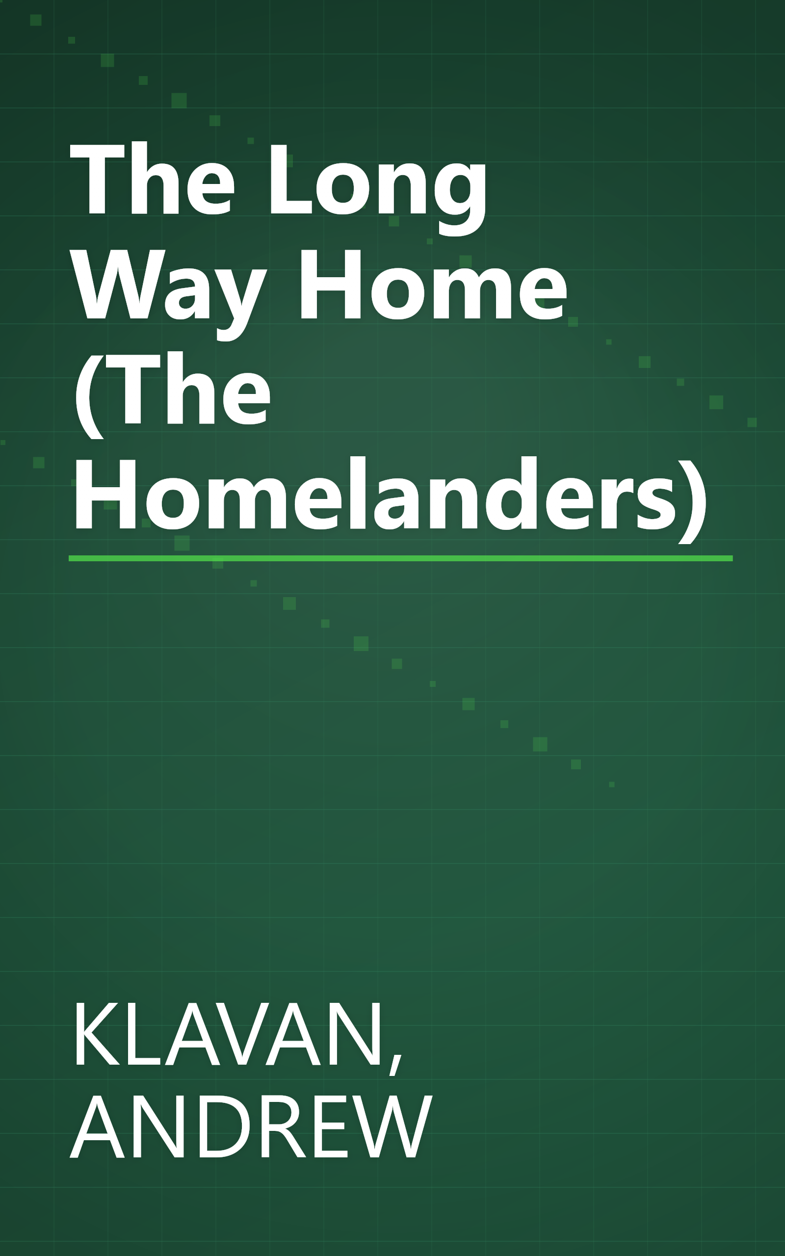 The Long Way Home (The Homelanders) book cover