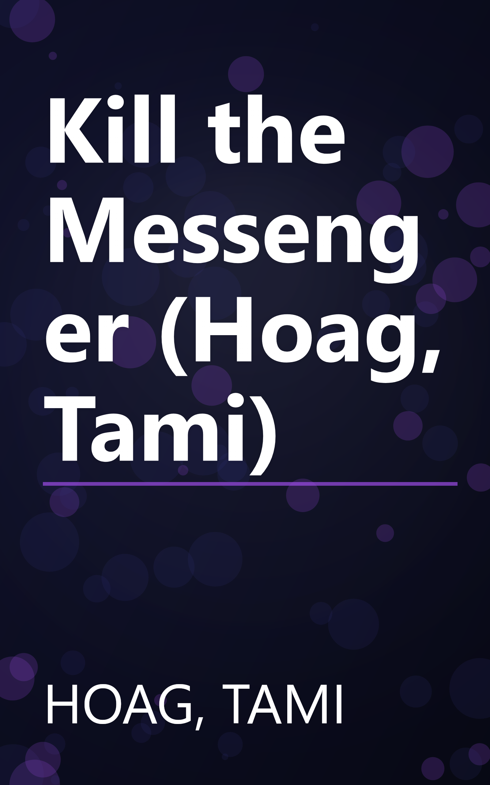 Kill the Messenger (Hoag, Tami) book cover